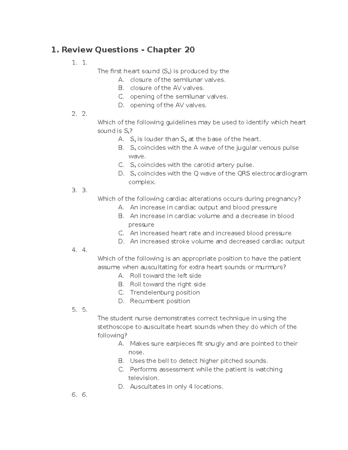 Health Assessment - 1. Review Questions - Chapter 20 1. 1. The first ...