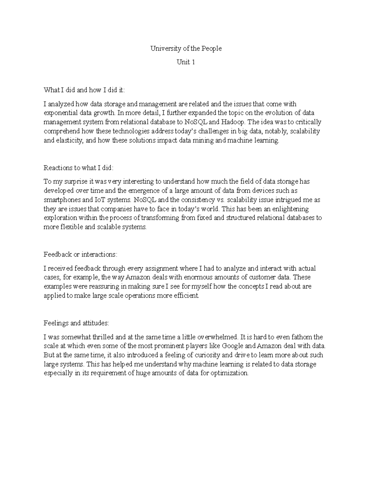 CS 4407 Learning 2 - University of the People Unit 1 What I did and how I did it: I analyzed how ...