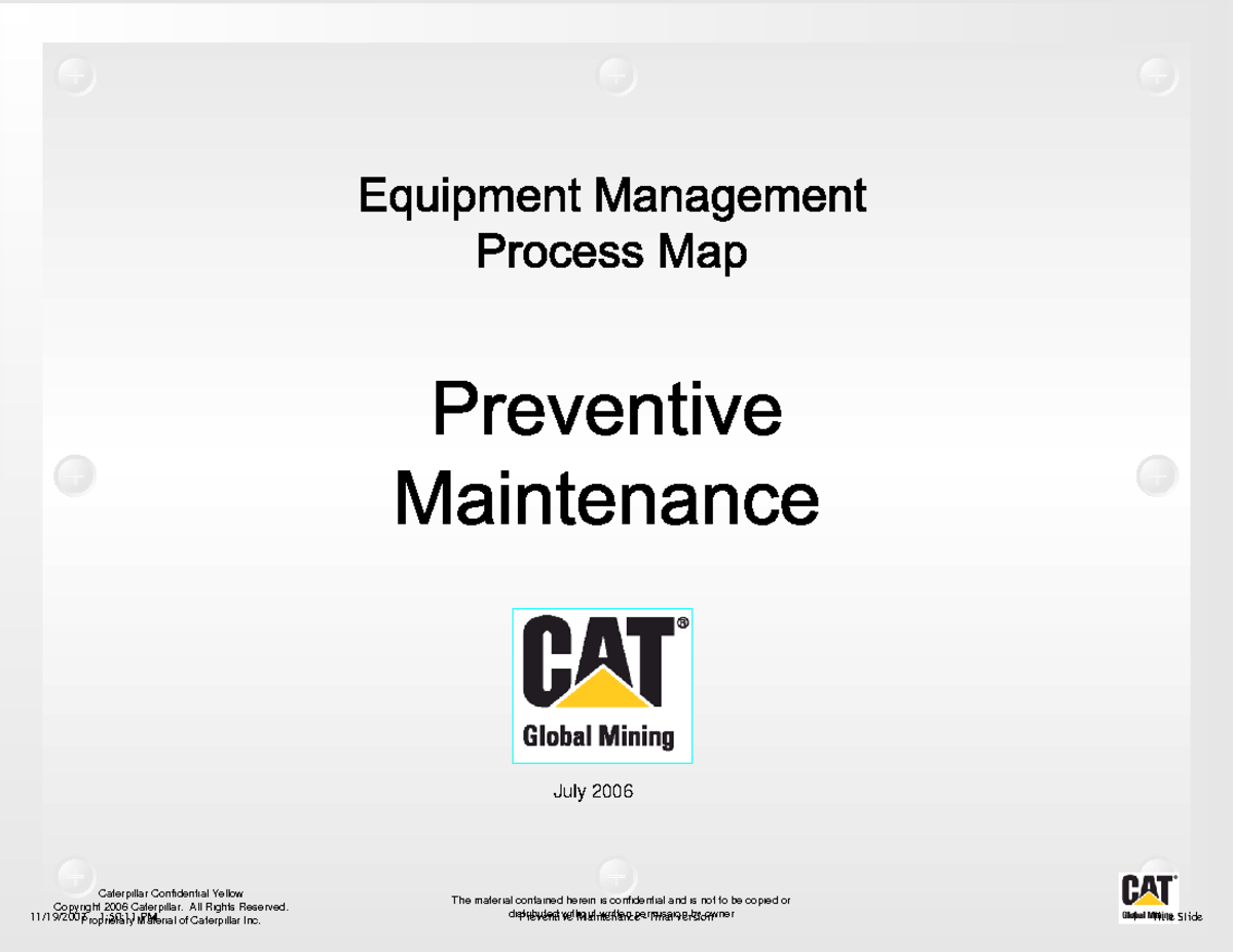 01 Preventive Maintenance - July 2006 Caterpillar Confidential Yellow ...