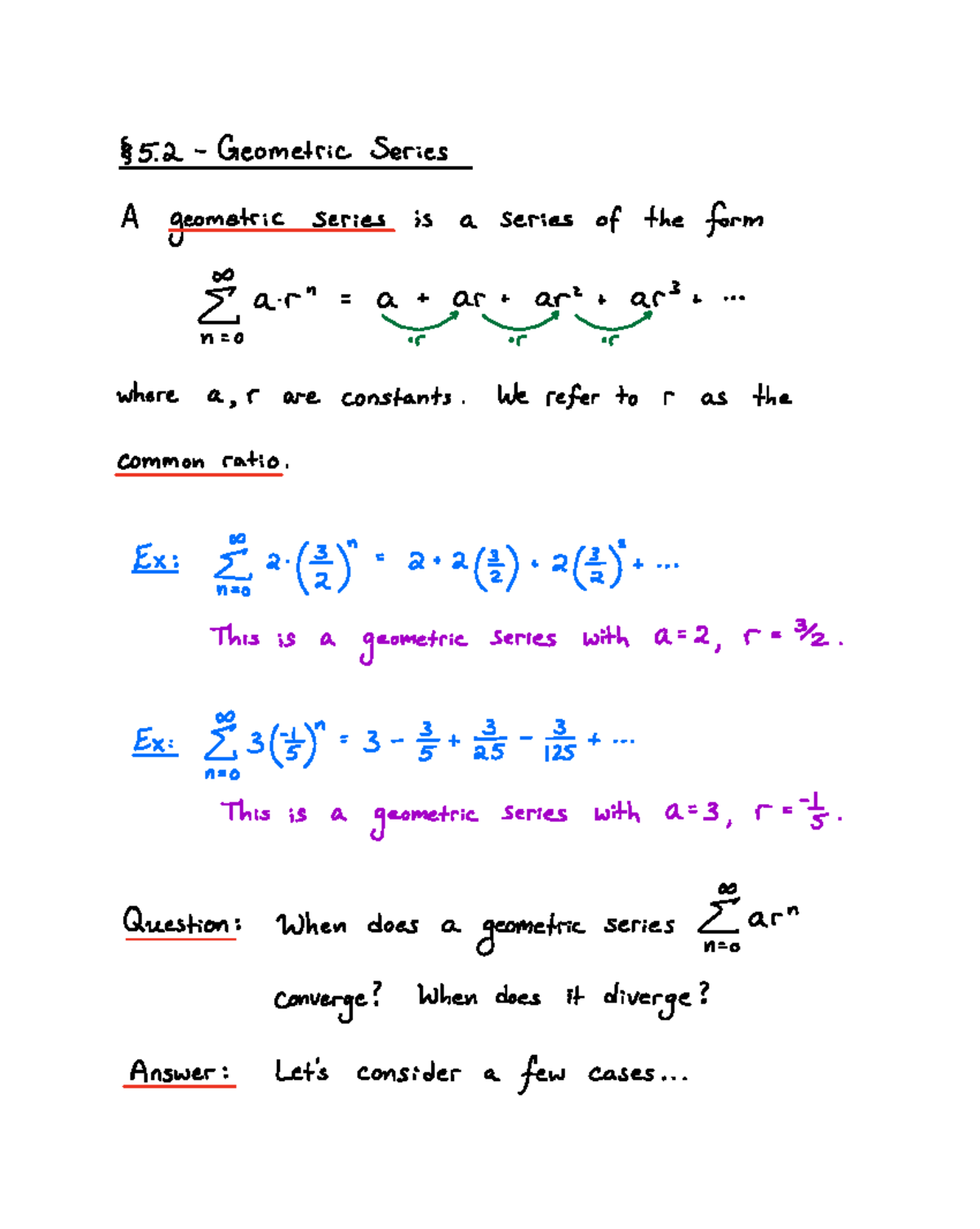 Geometric Series - 5 Geometric Series A geometric series is a series of ...