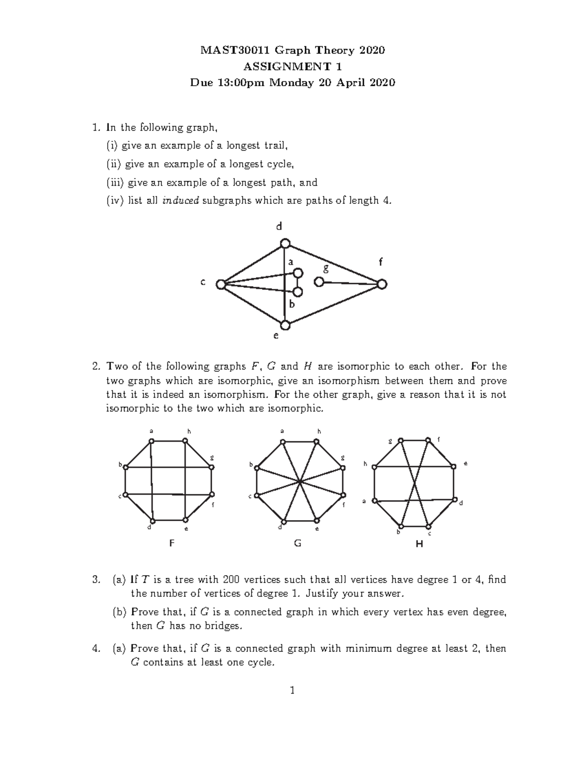 2020 Assignment 1 - MAST30011 Graph Theory 2020 ASSIGNMENT 1 Due 13 ...
