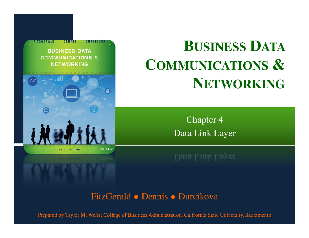 Ch04 - Data Link Layer - BUSINESS DATA COMMUNICATIONS & NETWORKING Chapter 4 4- FitzGerald - Studocu