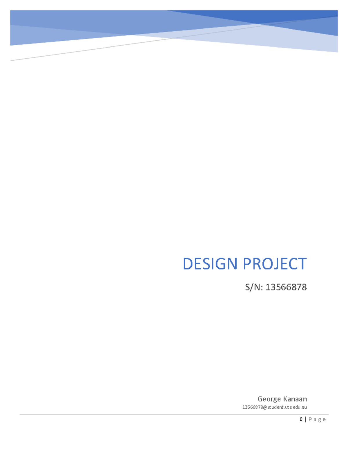 Design Project Task 1 - 0 | P a g e DESIGN PROJECT S/N: 13566878 George ...