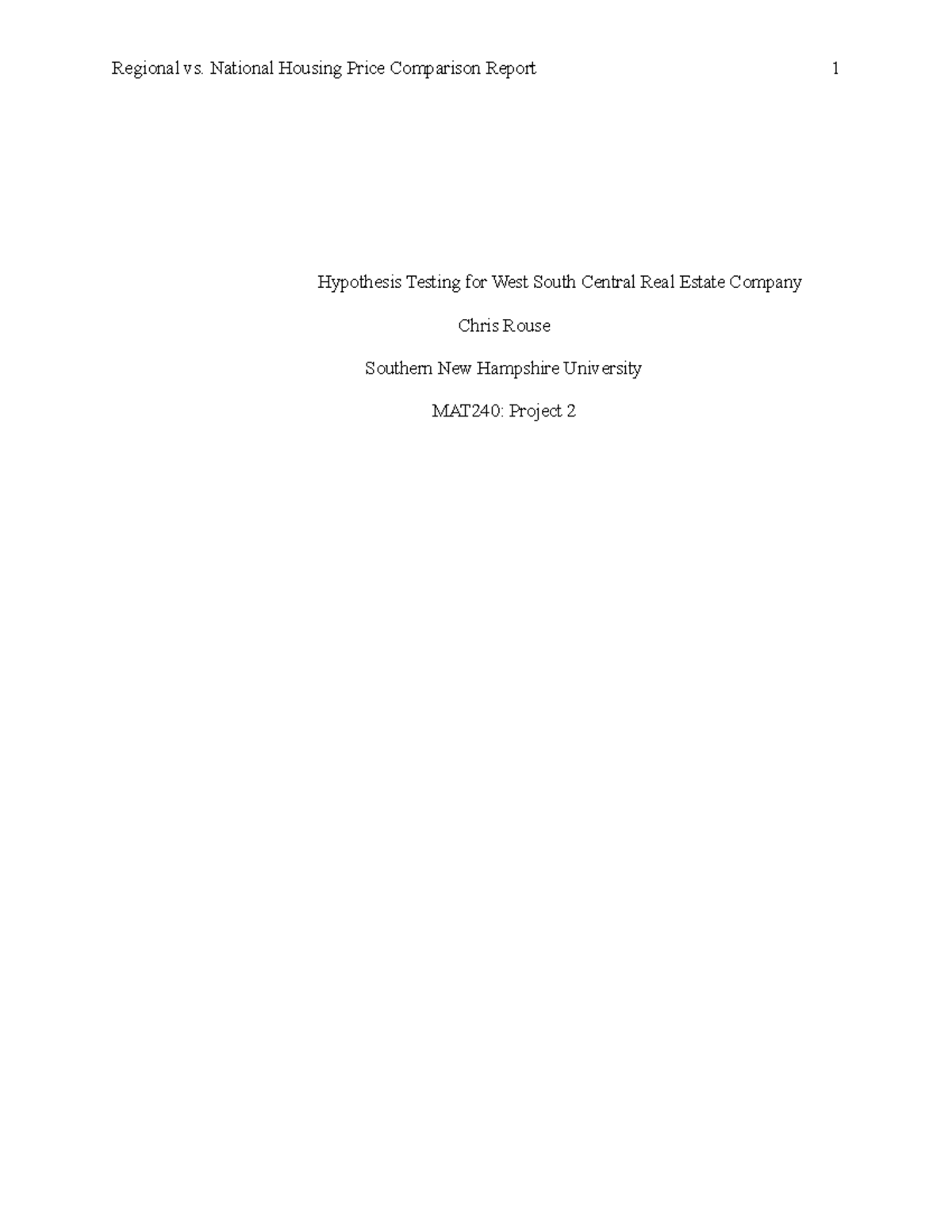 MAT 240 Project Two Template - Hypothesis Testing for West South ...