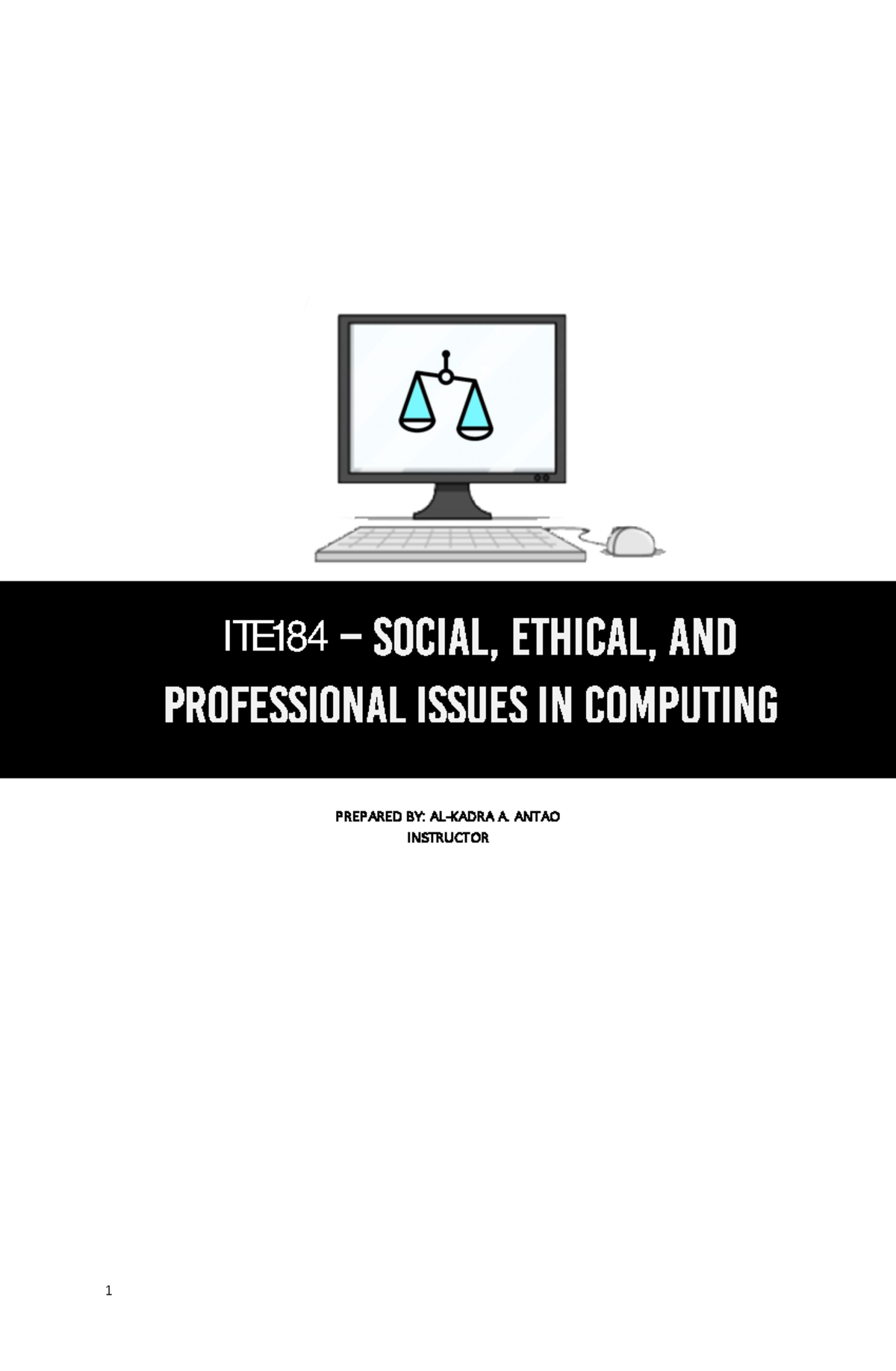 Social Ethics, and professional issues - PREPARED BY: AL-KADRA A. ANTAO ...