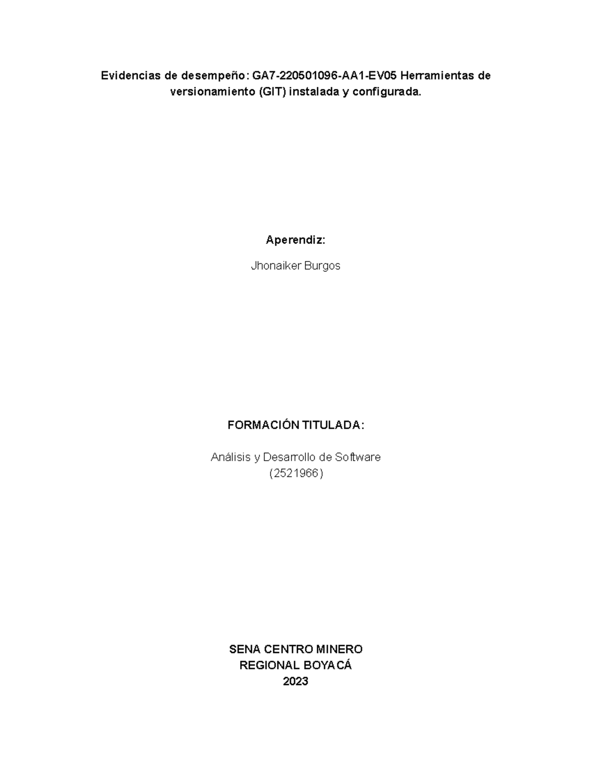 Herramientas de versionamiento (GIT) instalada y configurada - Aperendiz: Jhonaiker Burgos ...