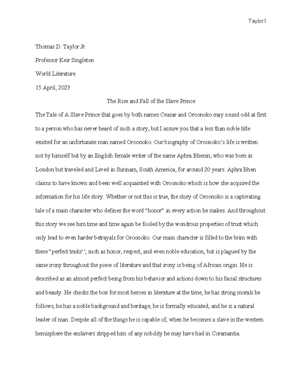 Oroonoko Research Paper - Thomas D. Taylor Jr. Professor Keir Singleton ...