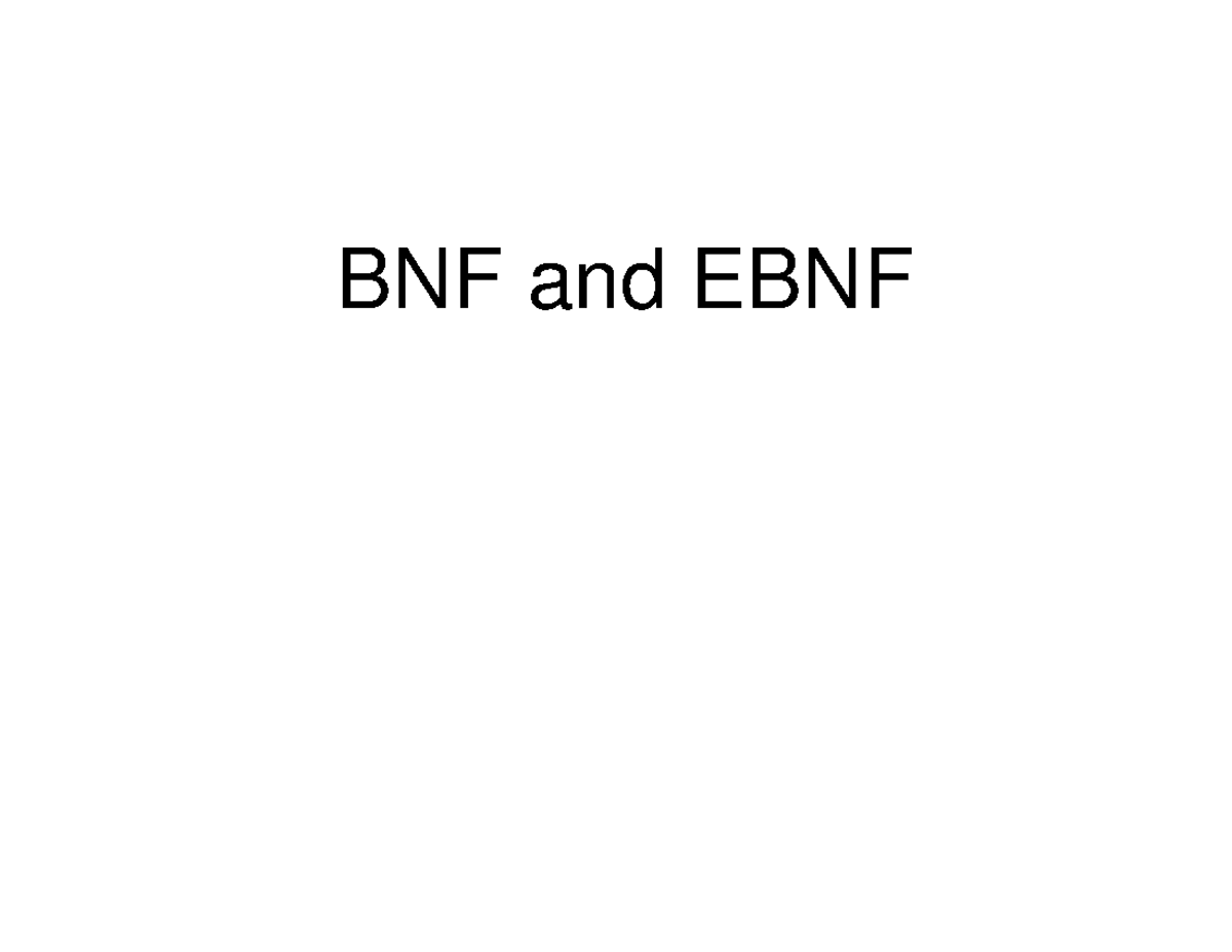 BNF - Dlfmjx mdmroc - BNF and EBNF What is BNF? It stands for Backus ...