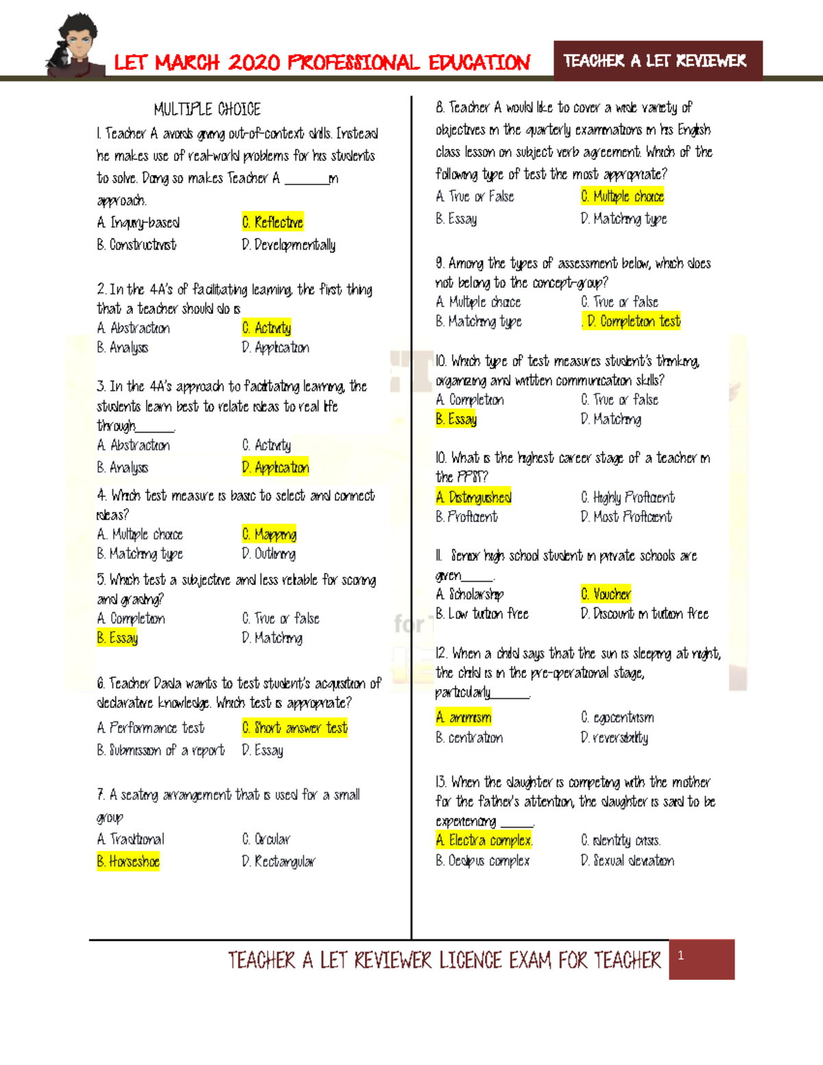 LET Reviewer PROF ED 2020 90percent pdfbooksforum - 1 MULTIPLE CHOICE 1. Teacher A avoids giving ...