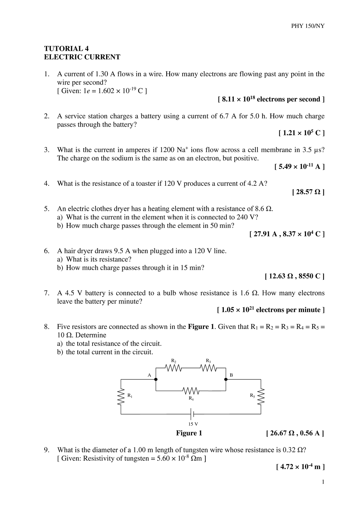 Tutorial C4 (PHY 150) 202411292211 25252 - PHY 15 0 /NY 1 TUTORIAL 4 ELECTRIC CURRENT A current ...