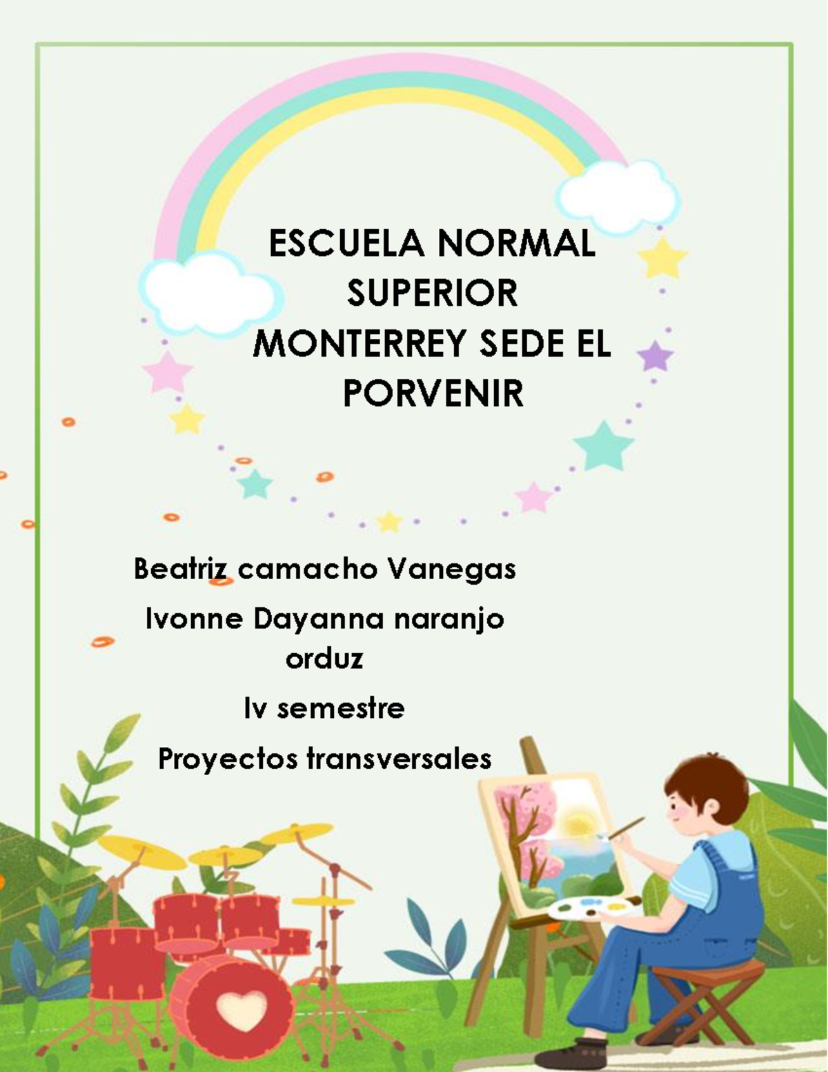 SEDE EL Porvenir- Ivonne Naranjo Y Betty Camacho - ESCUELA NORMAL ...