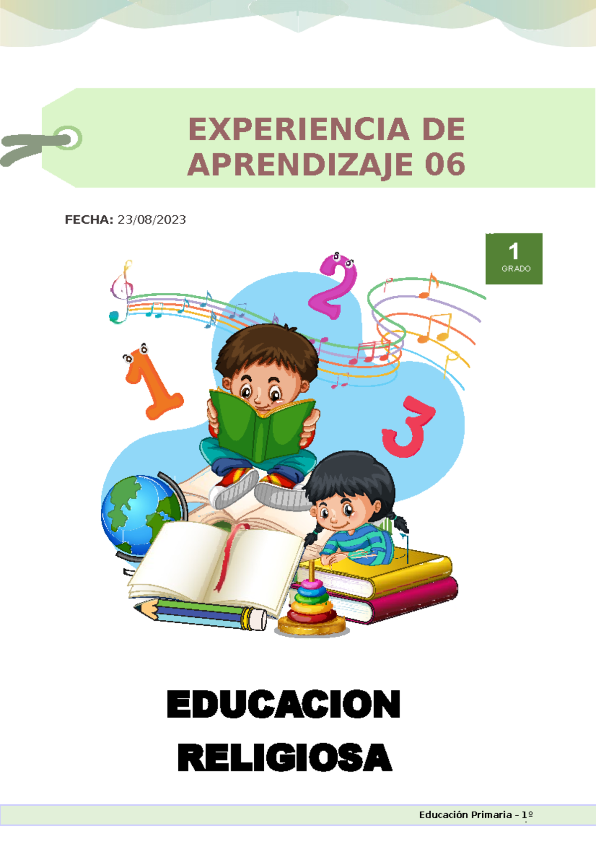 ER 1° - Sesión 23 de Agosto - 1 GRADO EXPERIENCIA DE APRENDIZAJE 06 FECHA: 23/08/ EDUCACION ...