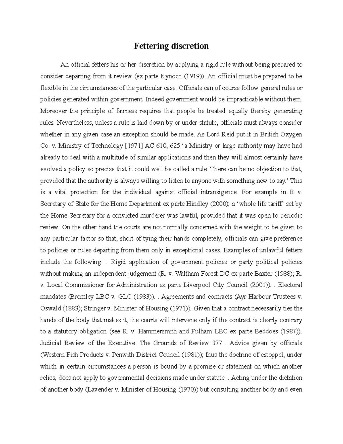 Fettering discretion - An official must be prepared to be flexible in ...
