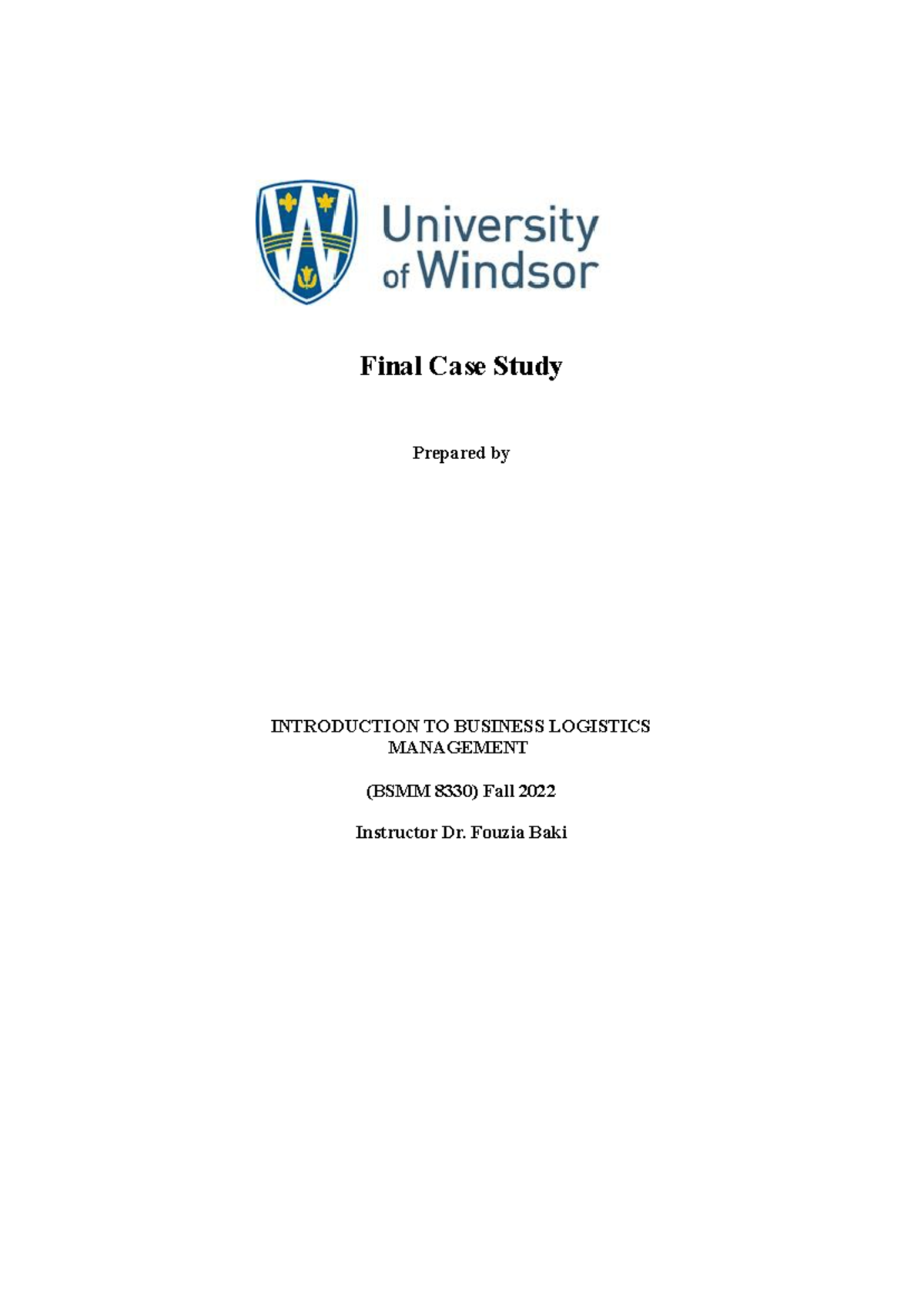 Final Case Study - Final Case Study Prepared by INTRODUCTION TO ...