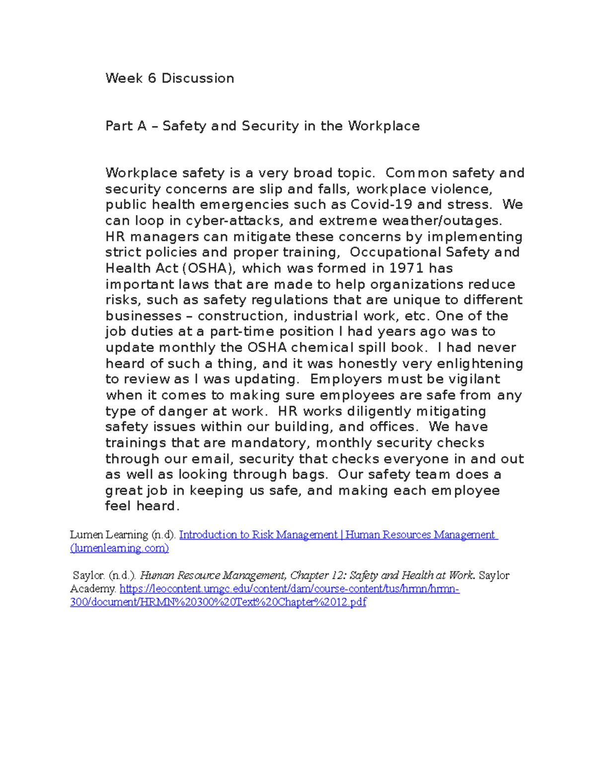 Week 6 Discussions - Discussion - Week 6 Discussion Part A – Safety and ...