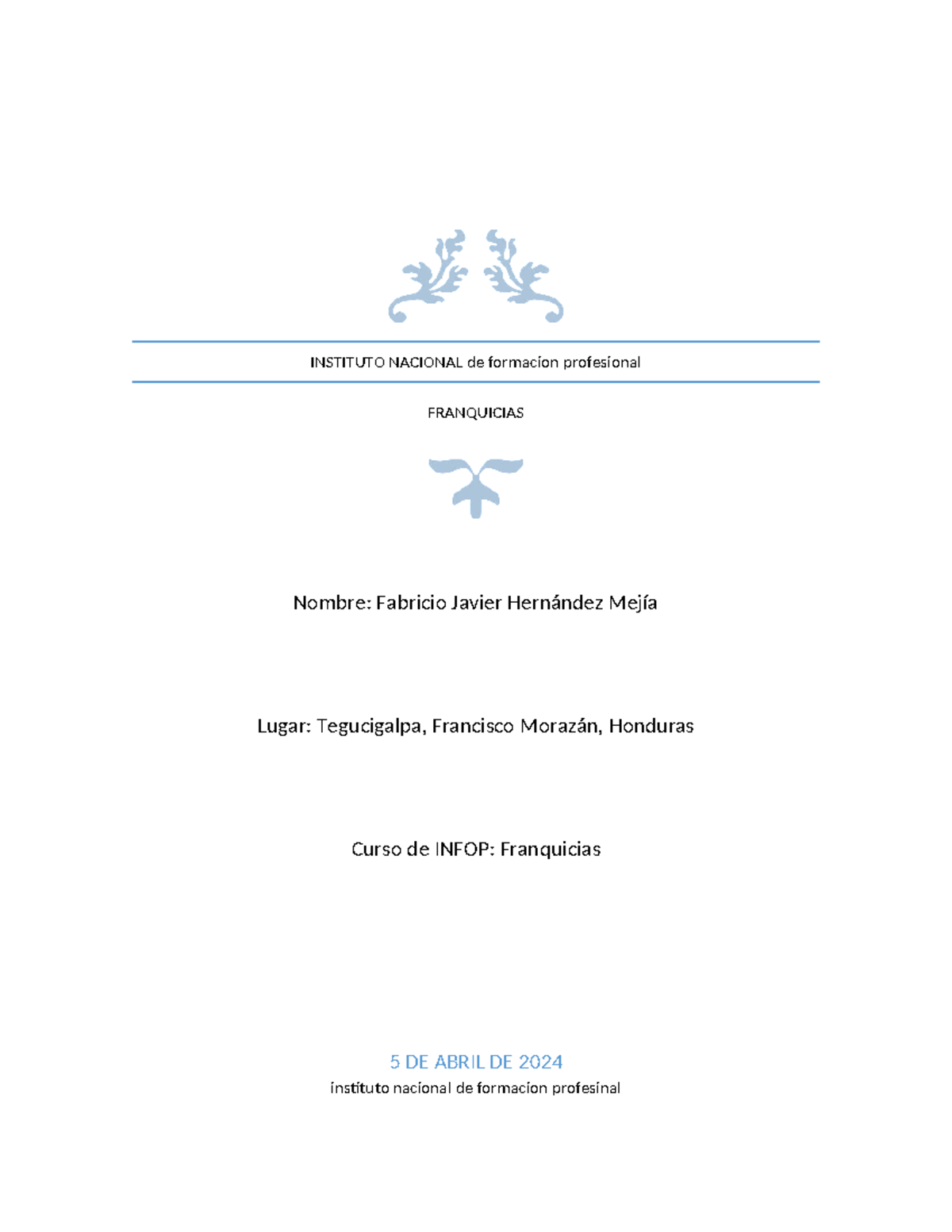 Franquicias - Fundada en 1940, la marca ha crecido hasta convertirse en ...