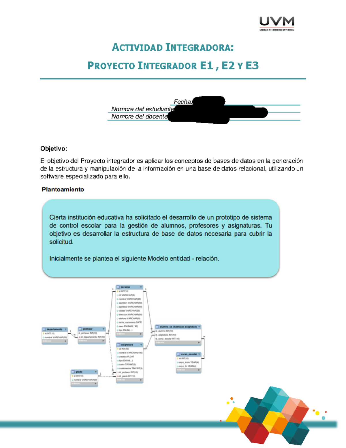 Bases de datos A8 - ACTIVIDAD INTEGRADORA: PROYECTO INTEGRADOR E1 , E2 ...