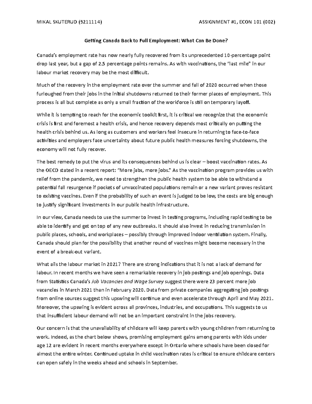 Assignment template - MIKAL SKUTERUD (9211114) ASSIGNMENT #1, ECON 101 ...