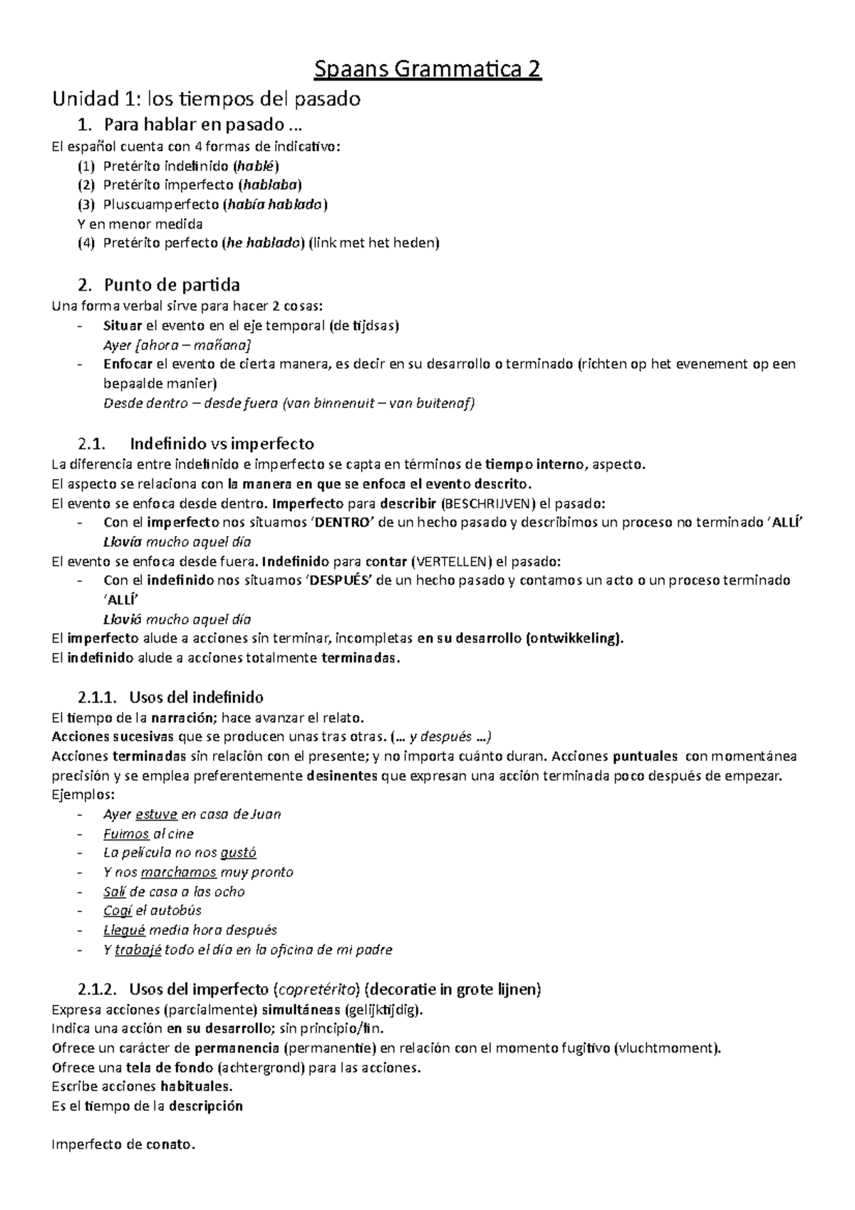 Spaans grammatica 2 - Spaans Grammatica 2 Unidad 1: los tiempos del ...
