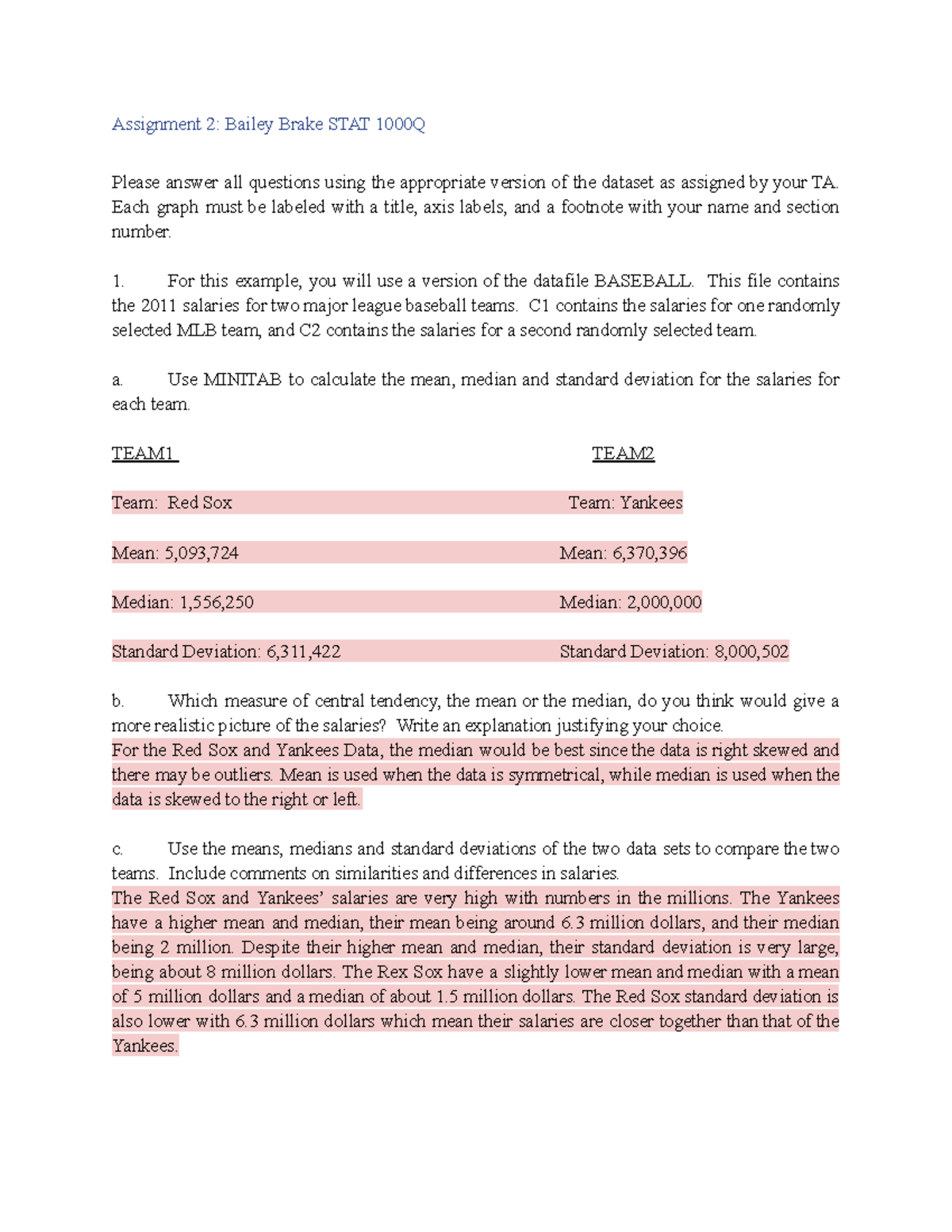 Minitab #2 - Assignment 2: Bailey Brake STAT 1000Q Please answer all questions using the ...