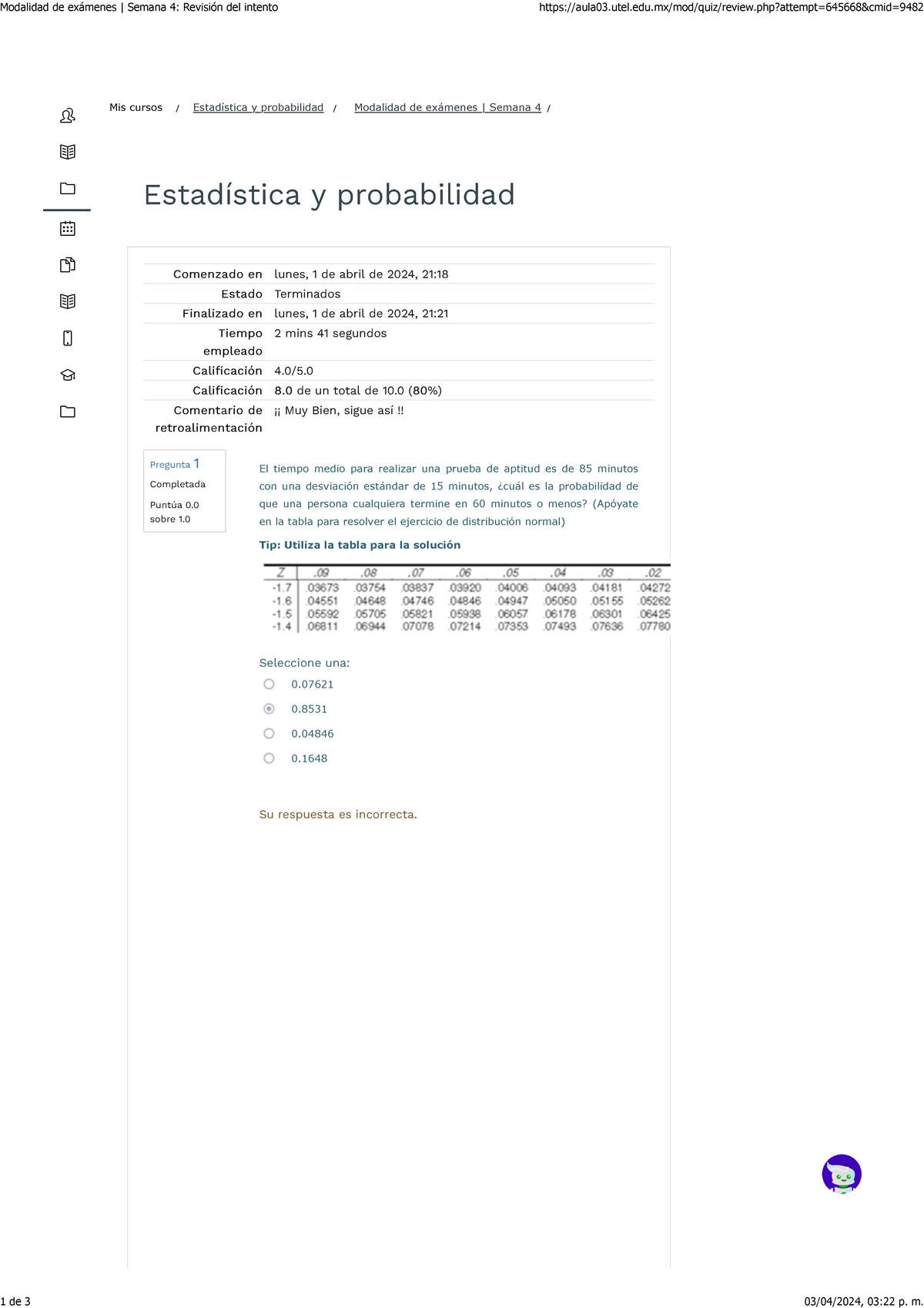 Modalidad de exámenes Semana 4 Revisión del intento - Estadística y probabilidad Pregunta 11 ...
