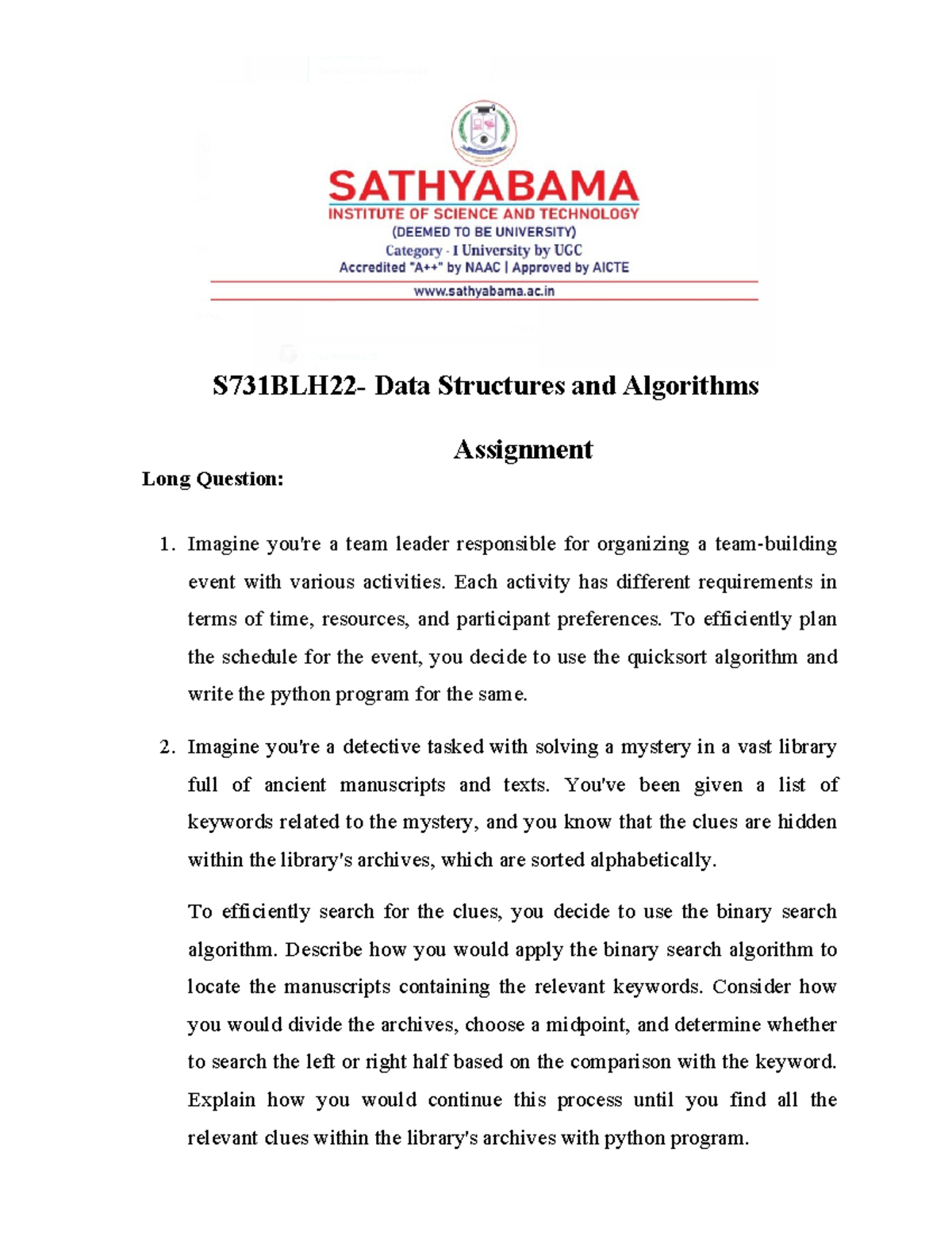 DSAAssignment - S731BLH22- Data Structures and Algorithms Assignment Long Question: 1. Imagine ...