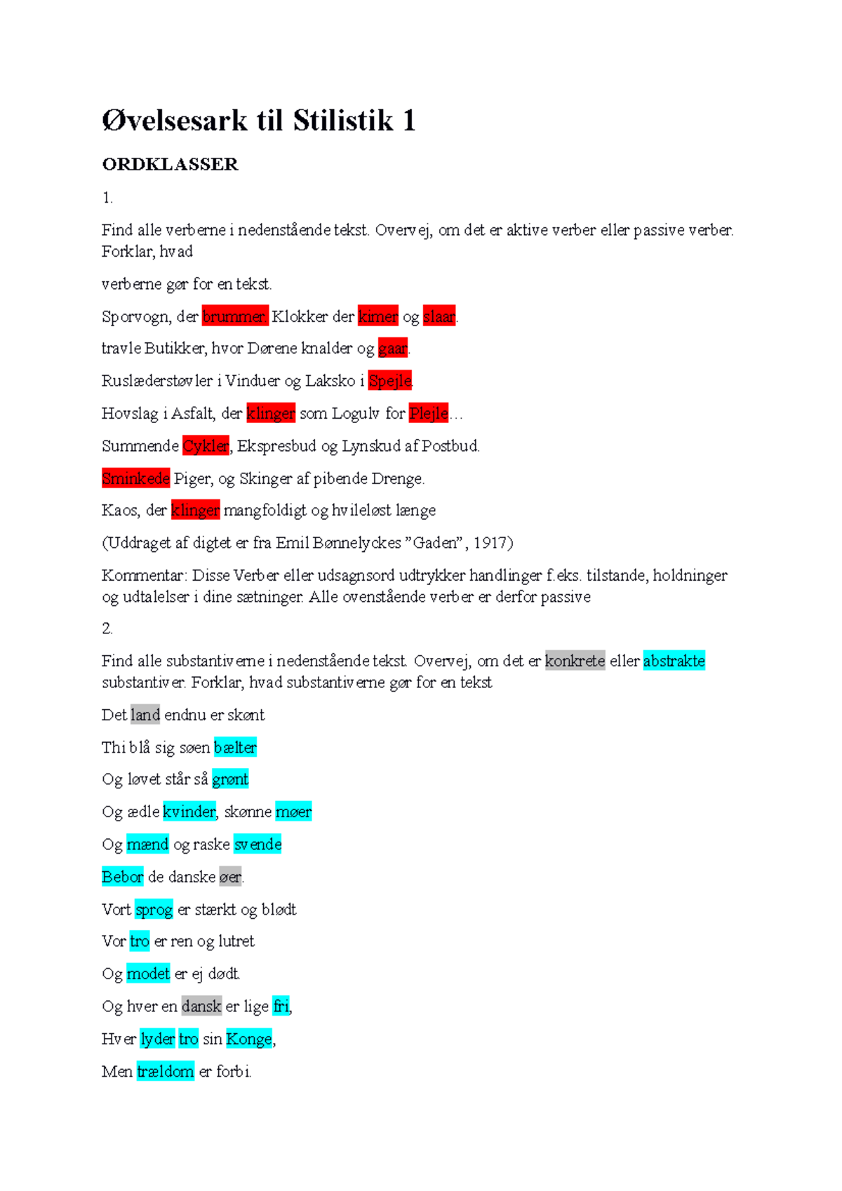 Dokument 10-2 - nice - Øvelsesark til Stilistik 1 ORDKLASSER 1. Find ...