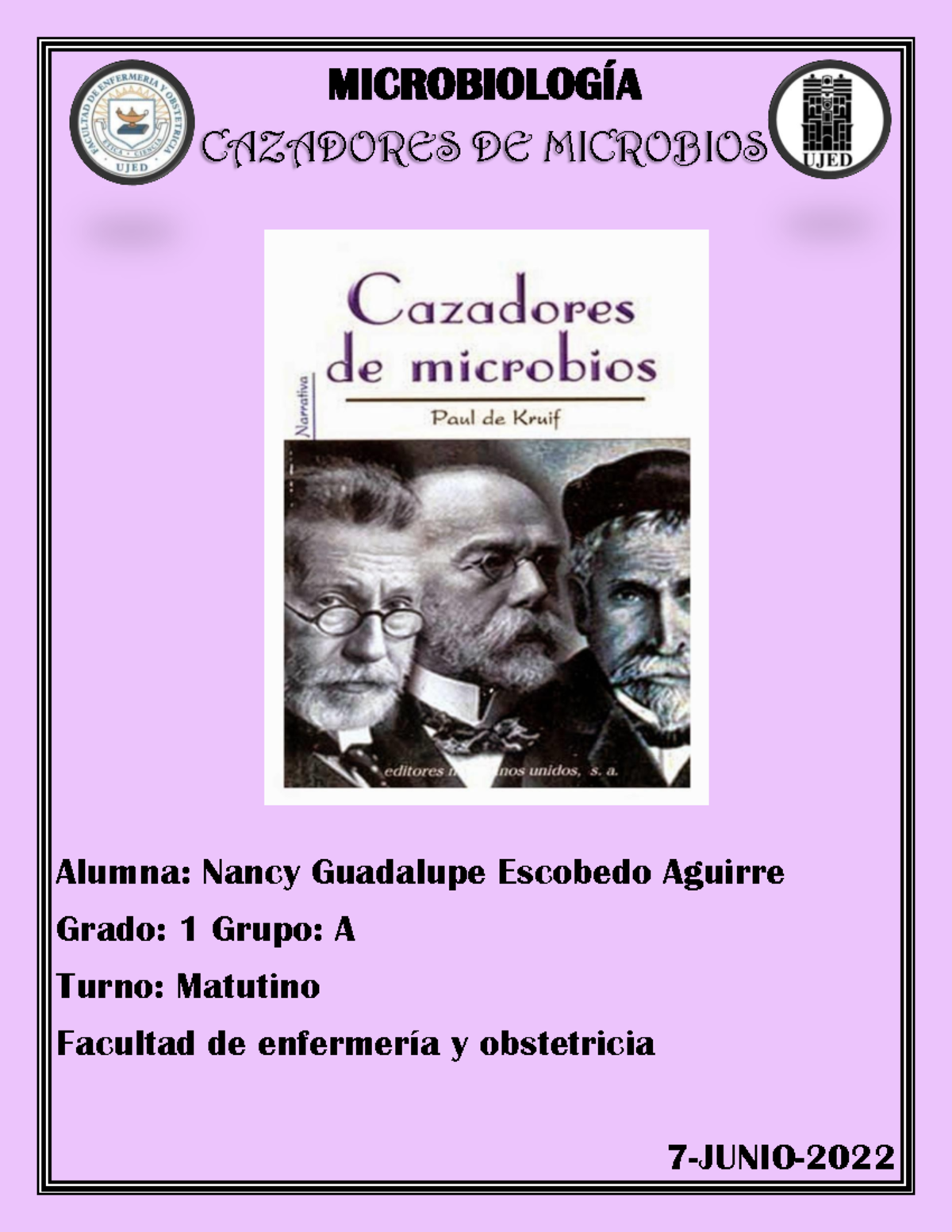 Cazadores de microbios resumen - Alumna: Nancy Guadalupe Escobedo ...