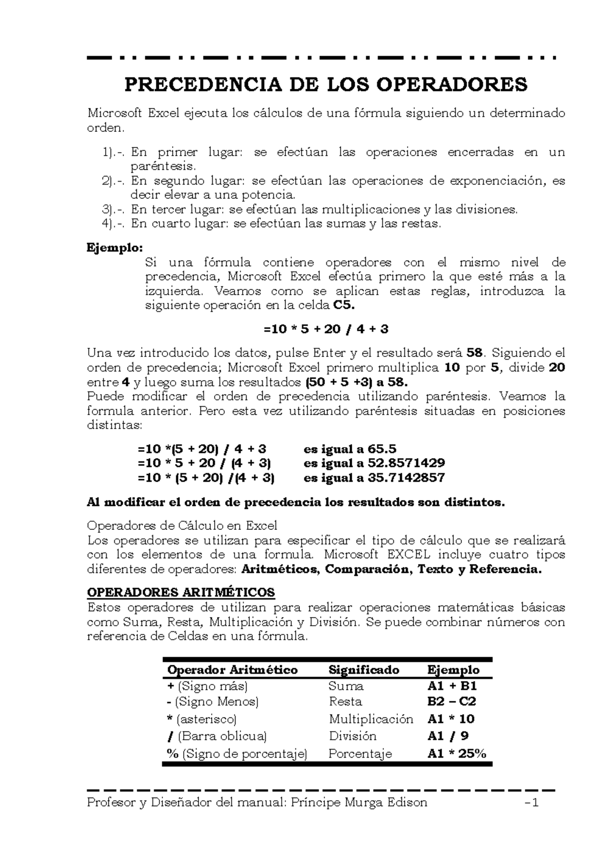 Manual de excel de funciones - PRECEDENCIA DE LOS OPERADORES Microsoft Excel ejecuta los ...