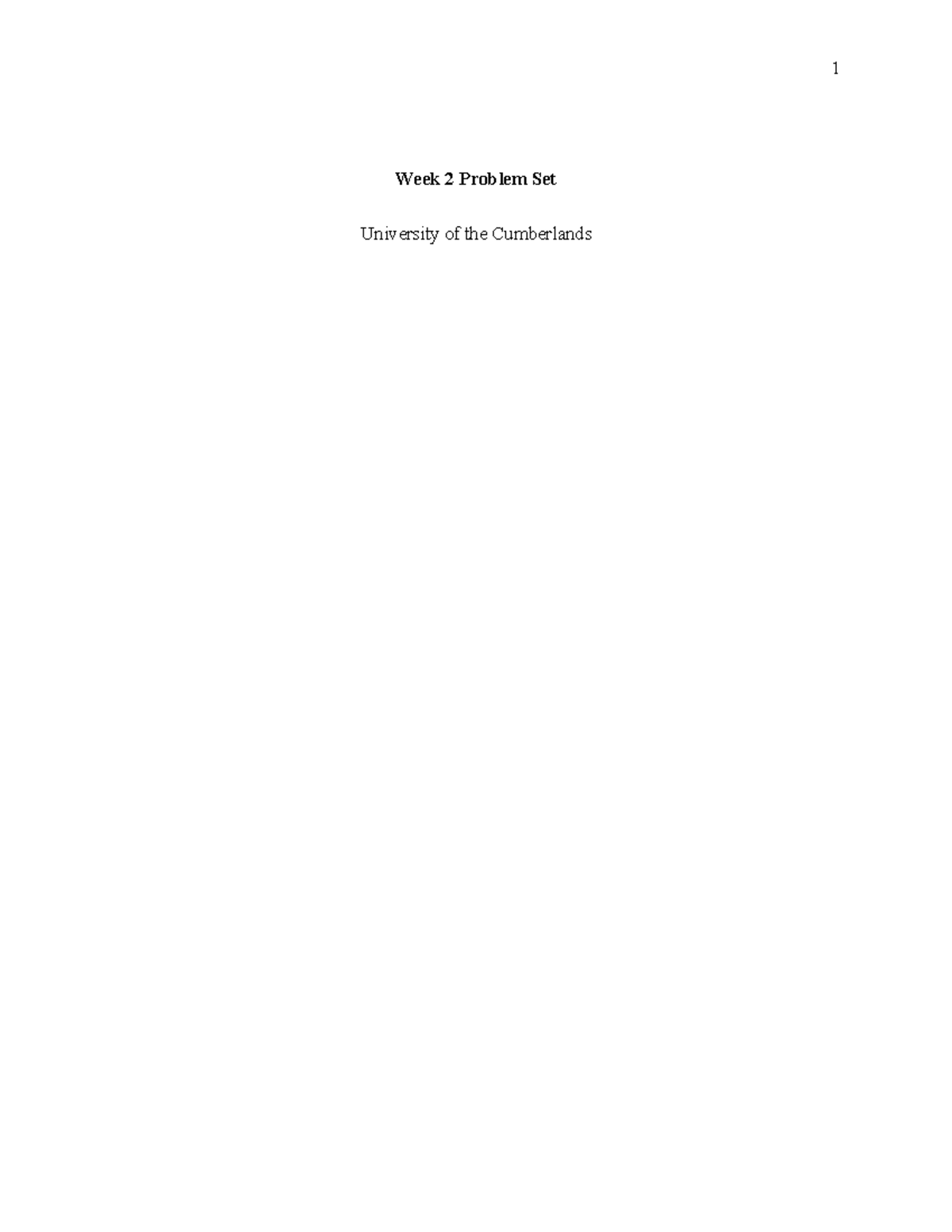 PRQM WK2 PS - Problem set week 2 - Week 2 Problem Set University of the Cumberlands What is ...