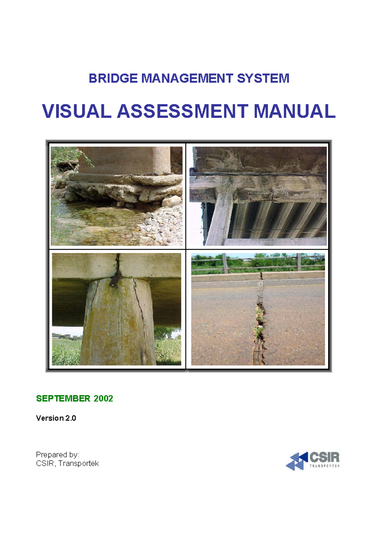Bms visual assessment manual - BRIDGE MANAGEMENT SYSTEM VISUAL ASSESSMENT MANUAL SEPTEMBER 2002 ...