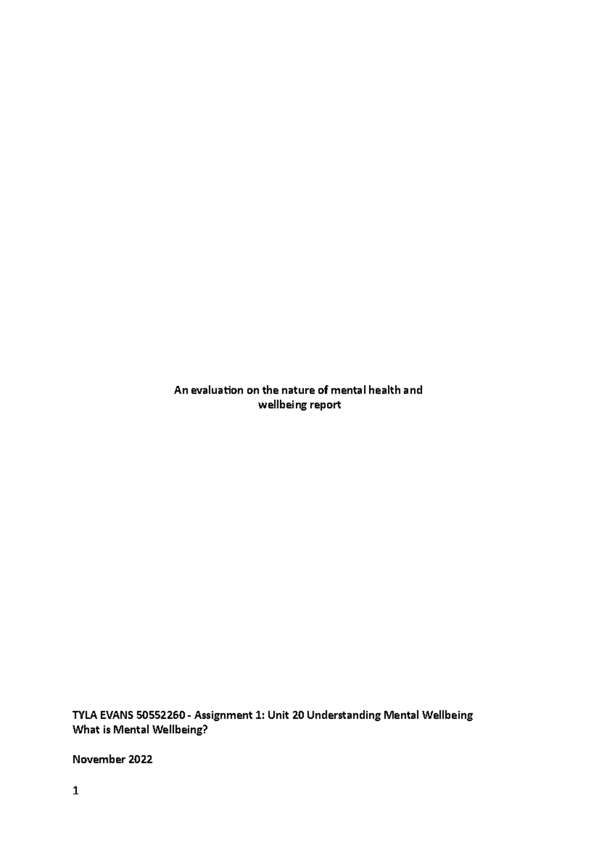 Assignment 1 - Unit 20 Mental Wellbeing - An evaluation on the nature of mental health and ...