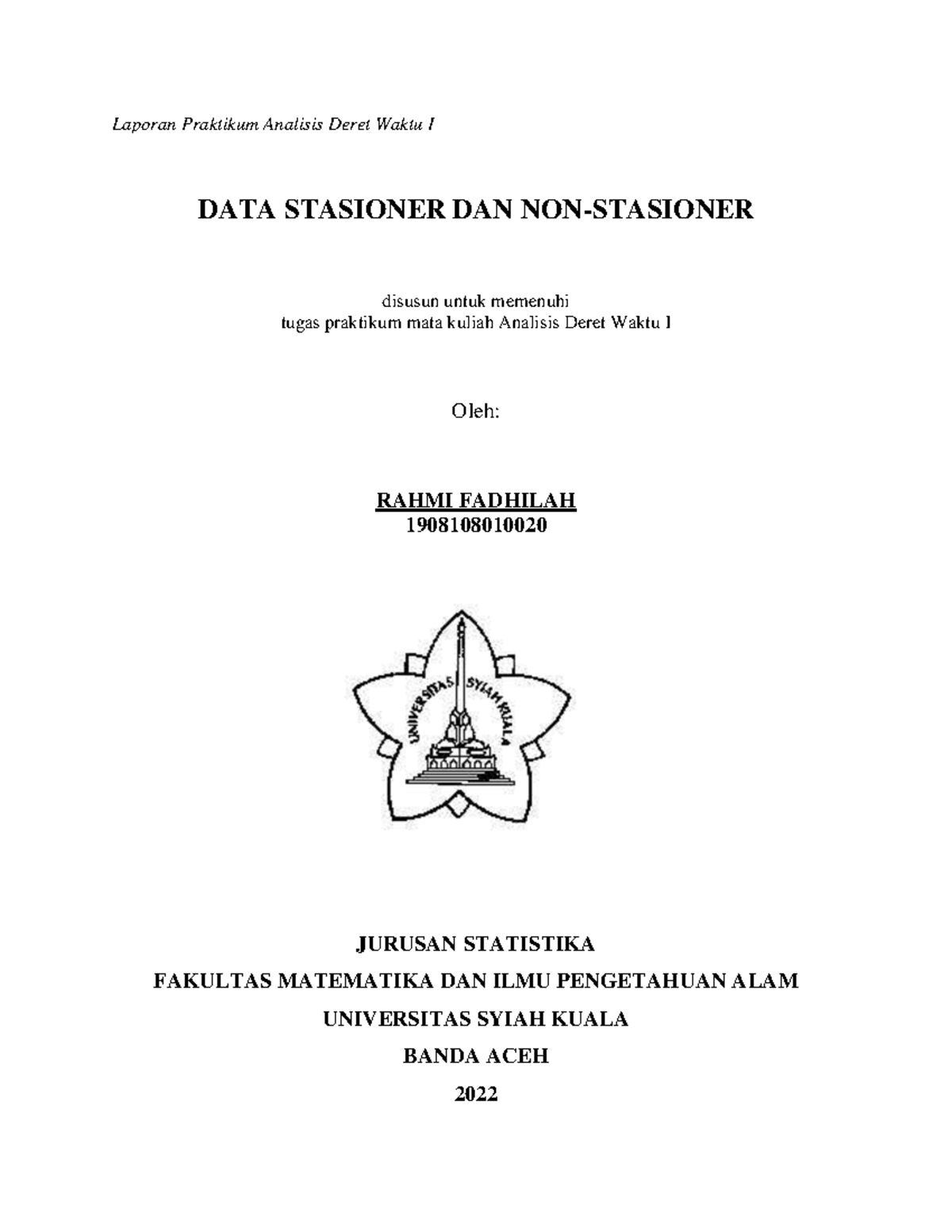 B 1908108010020 Rahmi Fadhilah Laporan 1 ADW I - Laporan Praktikum Analisis Deret Waktu I DATA ...