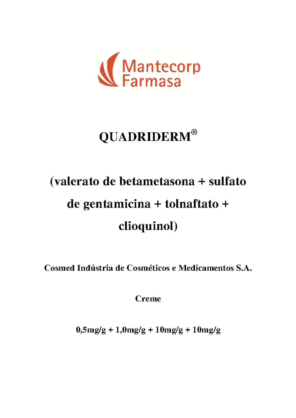 Quadriderm - Medicamento - Medicina - PUCPR - Studocu