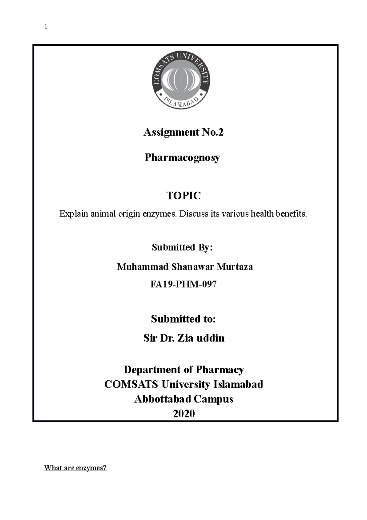 A2 - crude drugs - Assignment No. Pharmacognosy TOPIC Explain animal ...