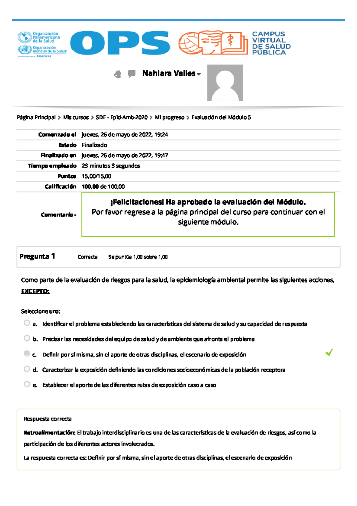 Evaluaci Ã³n del MÃ³dulo 5 Revisi Ã³n del intento - Comenzado el jueves, 26 de mayo de 2022, 19 ...