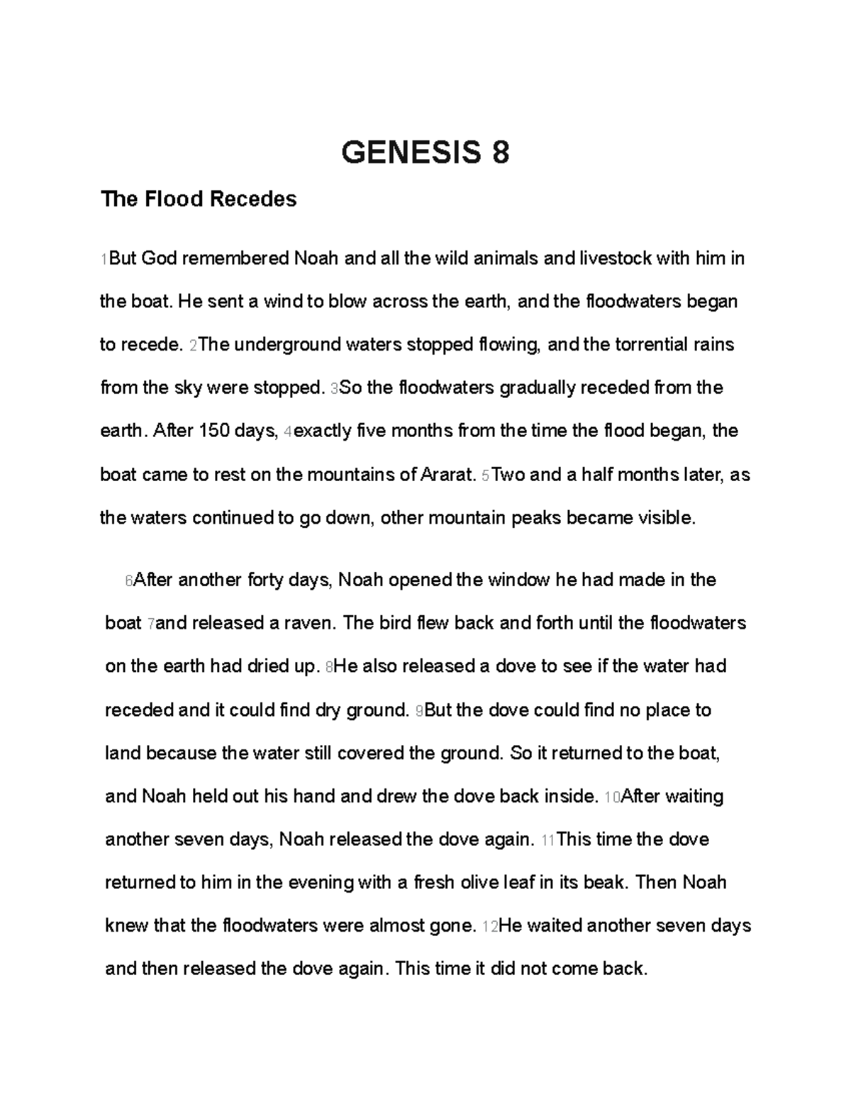 Genesis 8 - GENESIS 8 The Flood Recedes 1 But God remembered Noah and ...