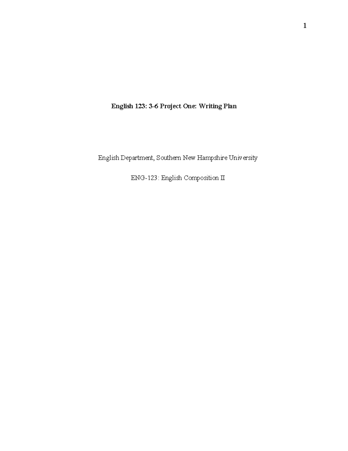 3-6 writing plan - English 123: 3-6 Project One: Writing Plan English ...