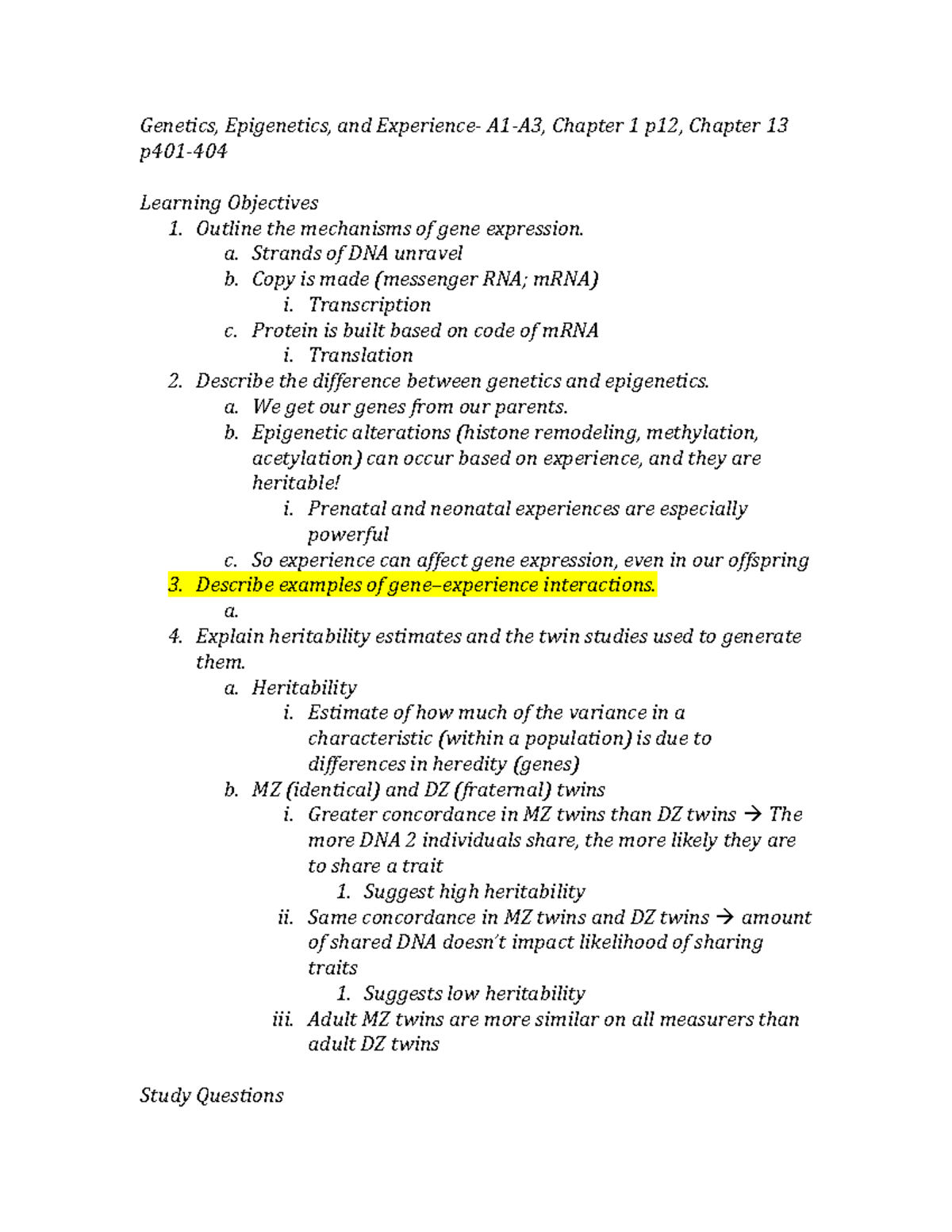Genetics, Epigenetics, and Experience - Outline the mechanisms of gene ...