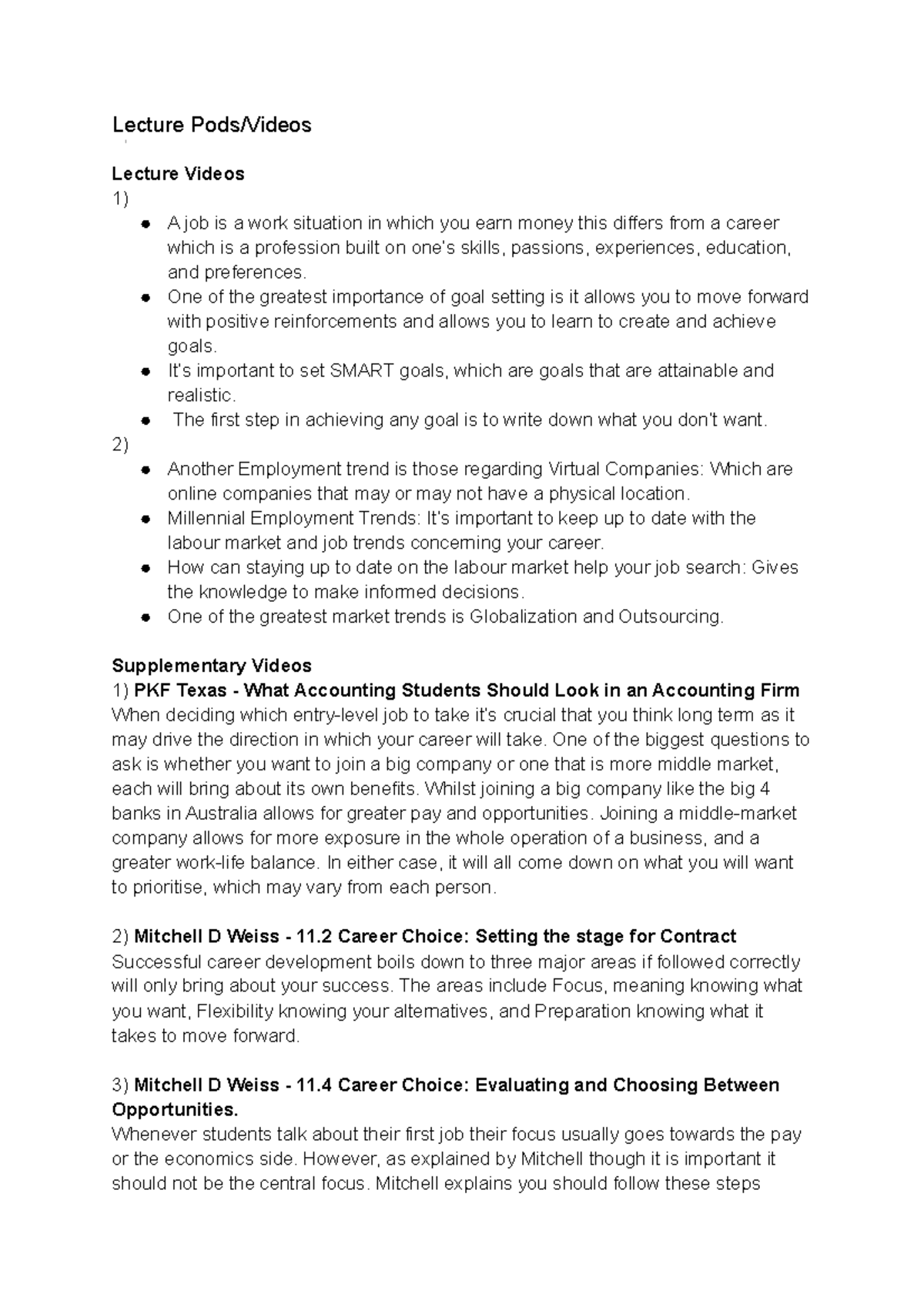 Portfolio 13 - Tutorial Questions and Answers - Lecture Pods/Videos Lecture Videos 1) A job is a ...