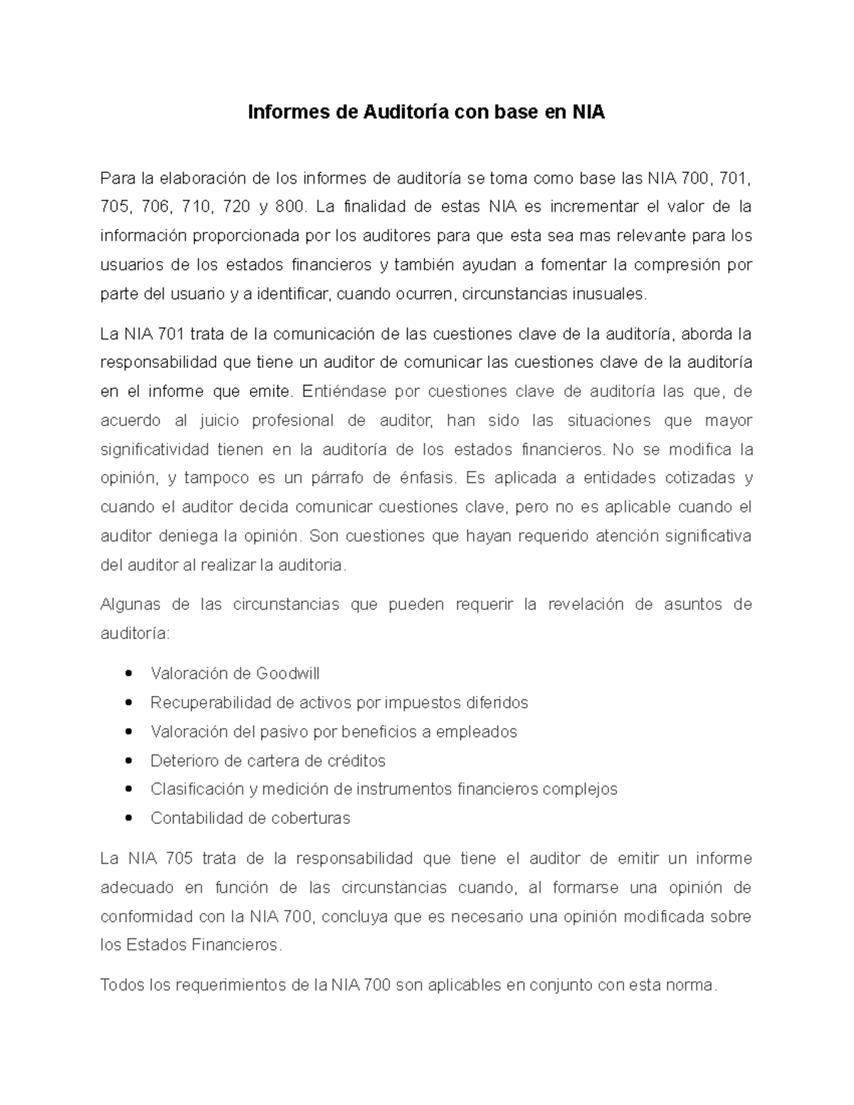 Informes de Auditoría con base en NIA - La finalidad de estas NIA es incrementar el valor de la ...
