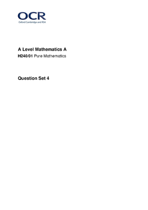 A Level Mathematics A H240 01 QS4 - A Level Mathematics A H240/ 01 Pure Mathematics Question Set ...