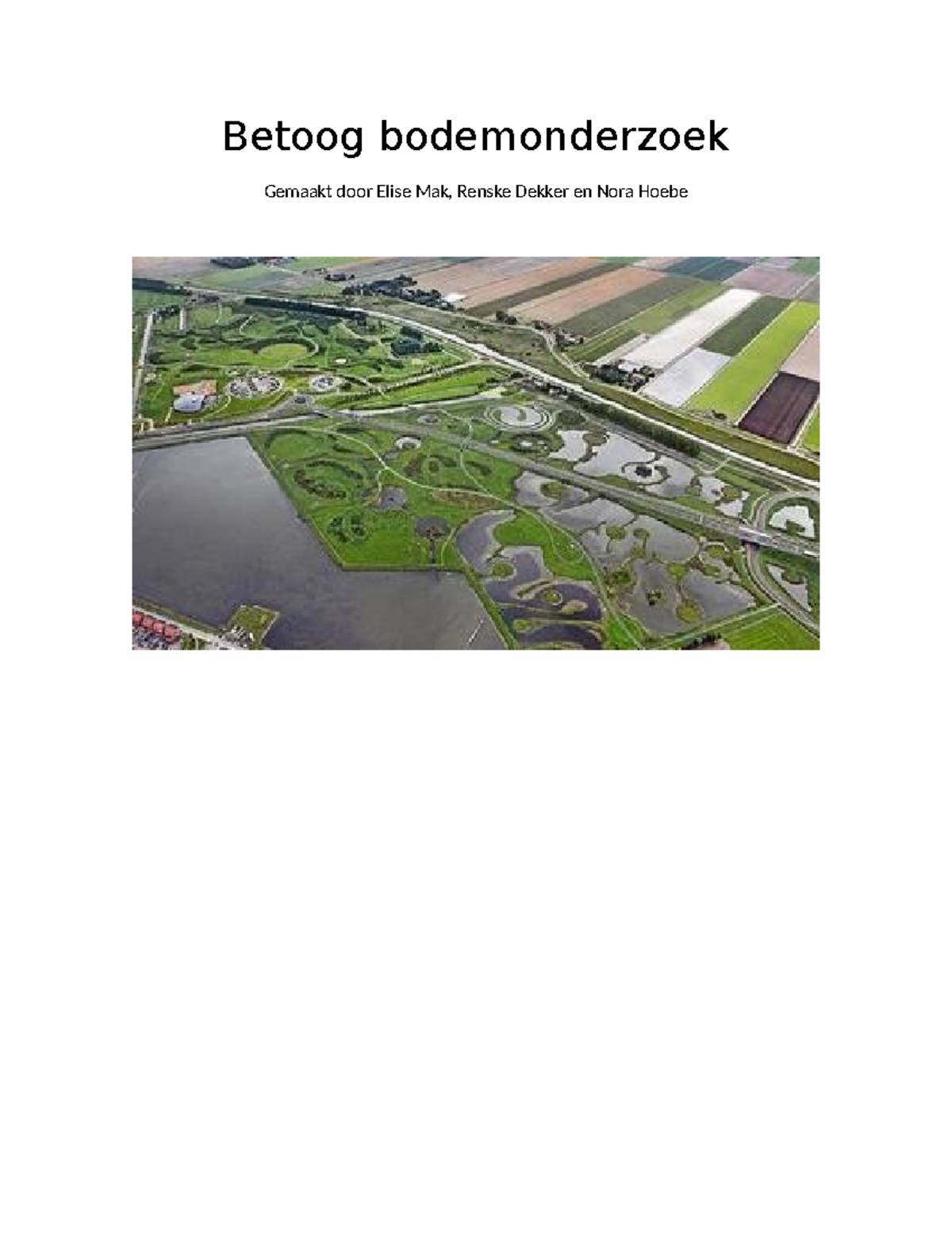 Betoog bodemonderzoek - Betoog bodemonderzoek Gemaakt door Elise Mak ...