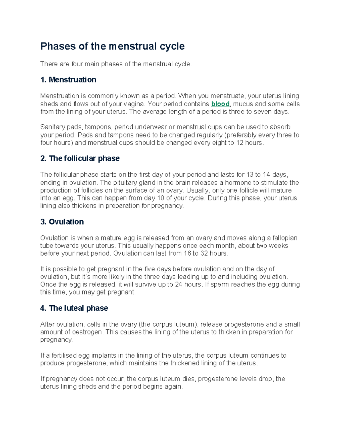 Phases of the menstrual cycle - 1. Menstruation Menstruation is ...