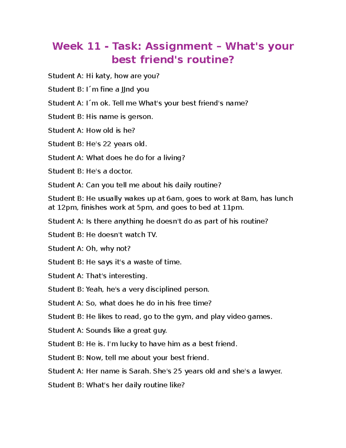 Week 11 - Descriptivo de semana 11 diálogo - Week 11 - Task: Assignment – What's your best ...