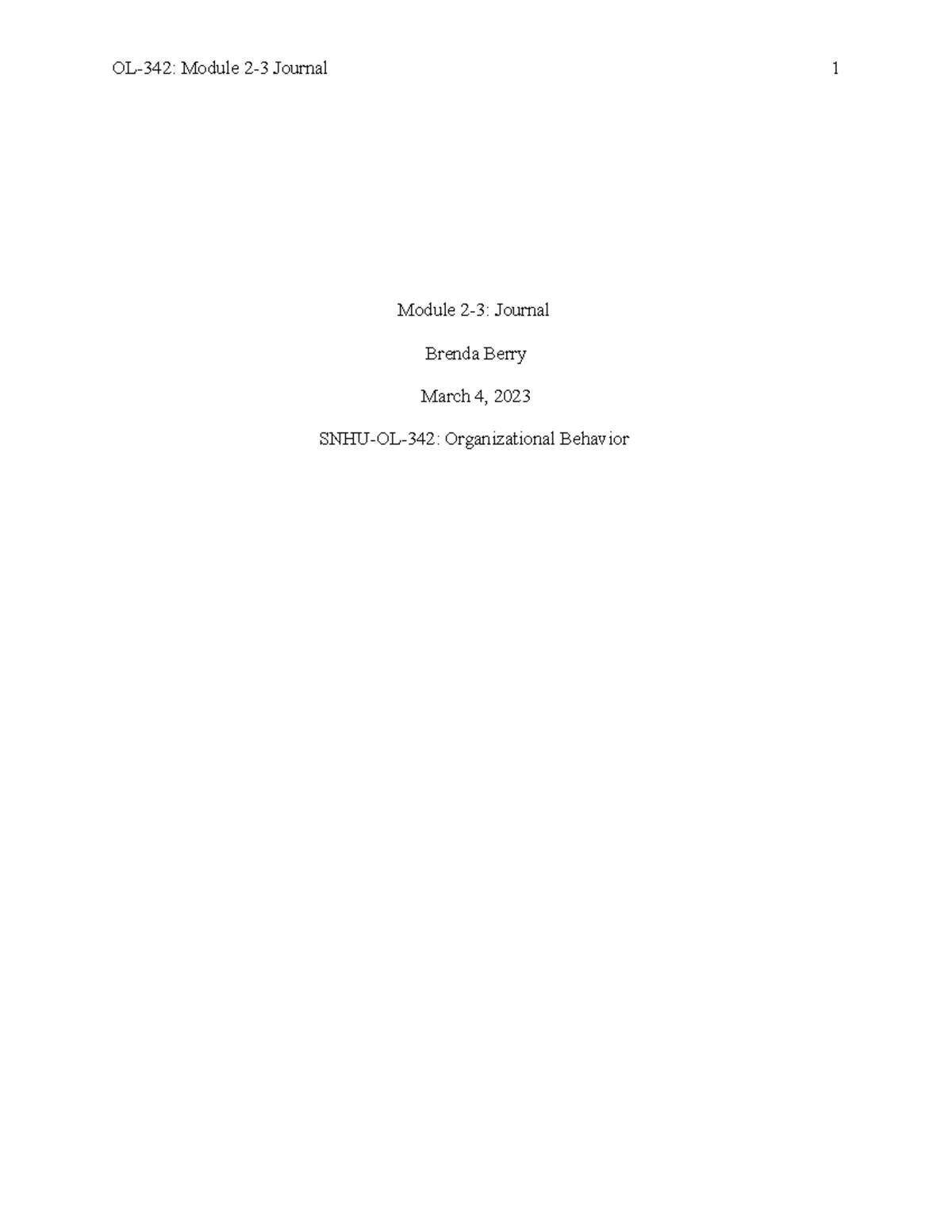 OL 342 2-2 Journal - OL-342: Module 2-3 Journal 1 Module 2-3: Journal ...