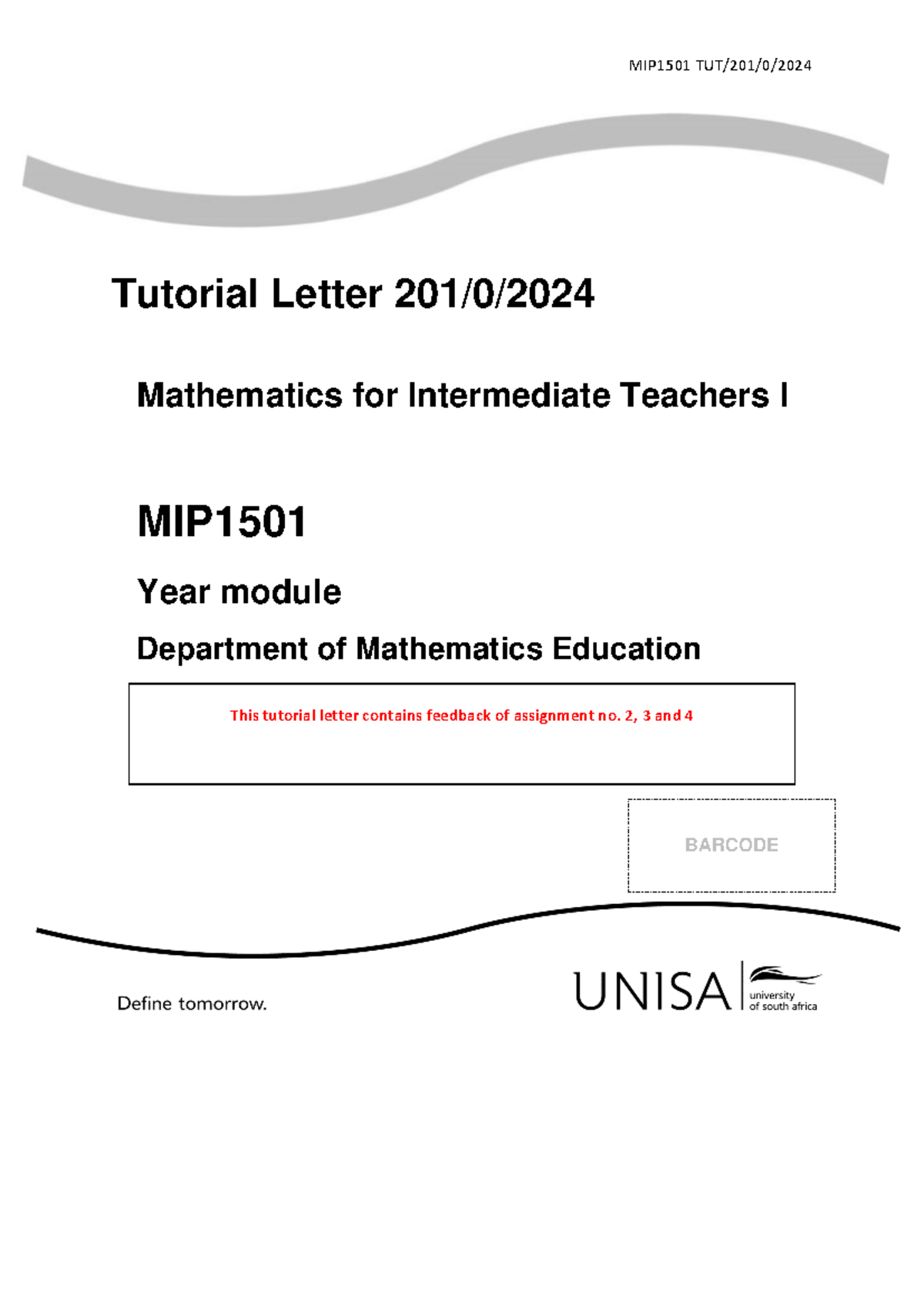 2024 Tutorial 201 MIP1501 Tutorial letter - MIP1501 TUT/201/0/202 4 Tutorial Letter 201/0/202 4 ...