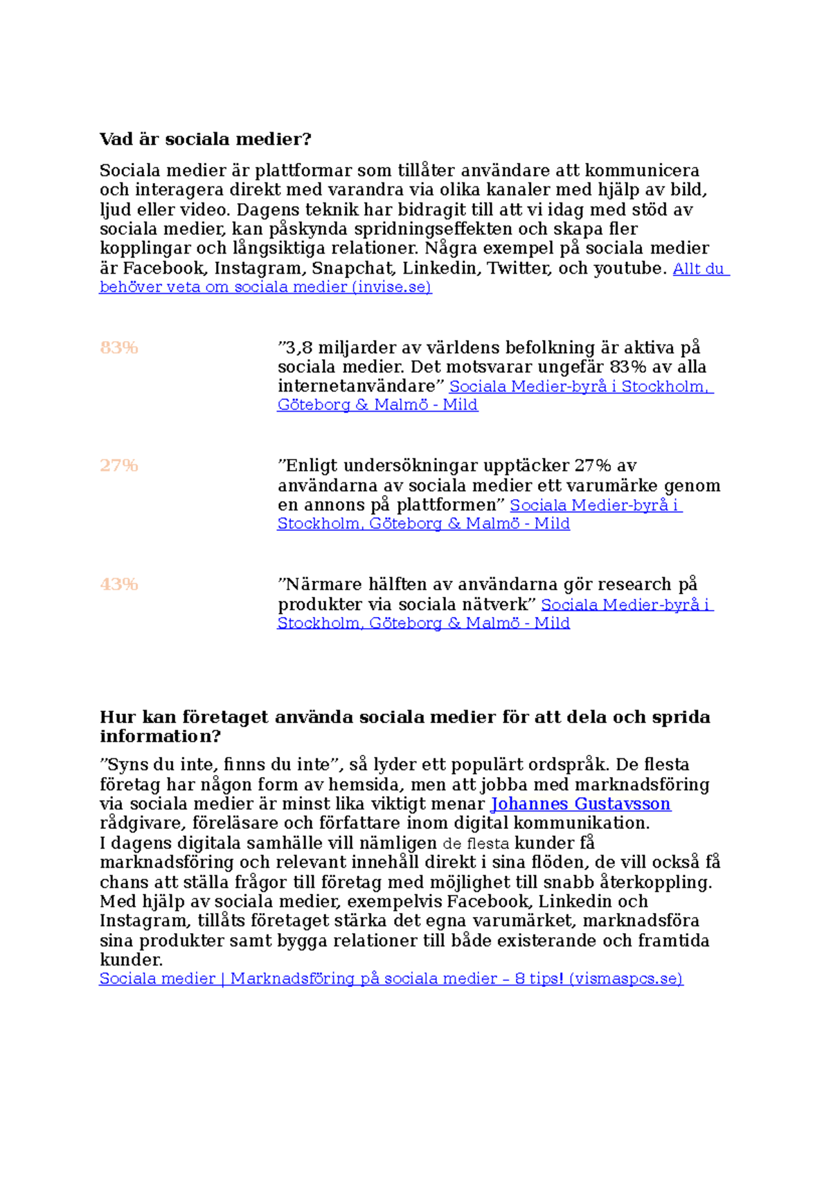 Uppdrag 3, uppgift 2 - Vad är sociala medier? Sociala medier är ...