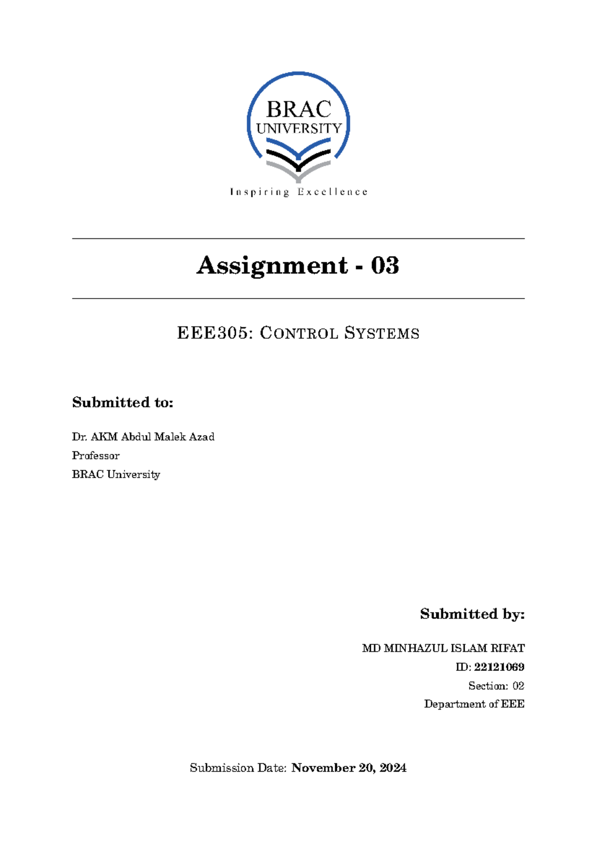 EEE305 Assignment 3 - Assignment - 03 EEE305: CONTROL SYSTEMS Submitted to: Dr. AKM Abdul Malek ...