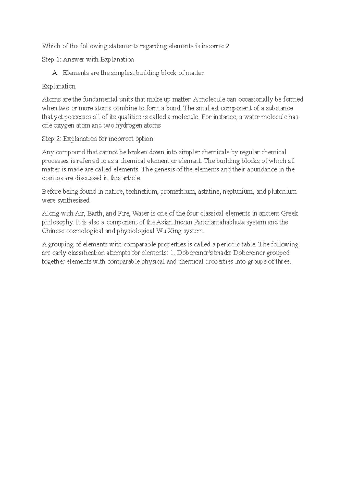 Which of the following statements regarding elements is incorrect ...